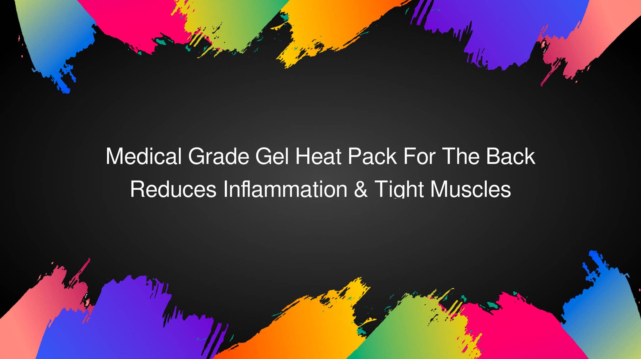 Medical Grade Gel Heat Pack For The Back Reduces Inflammation & Tight ...
