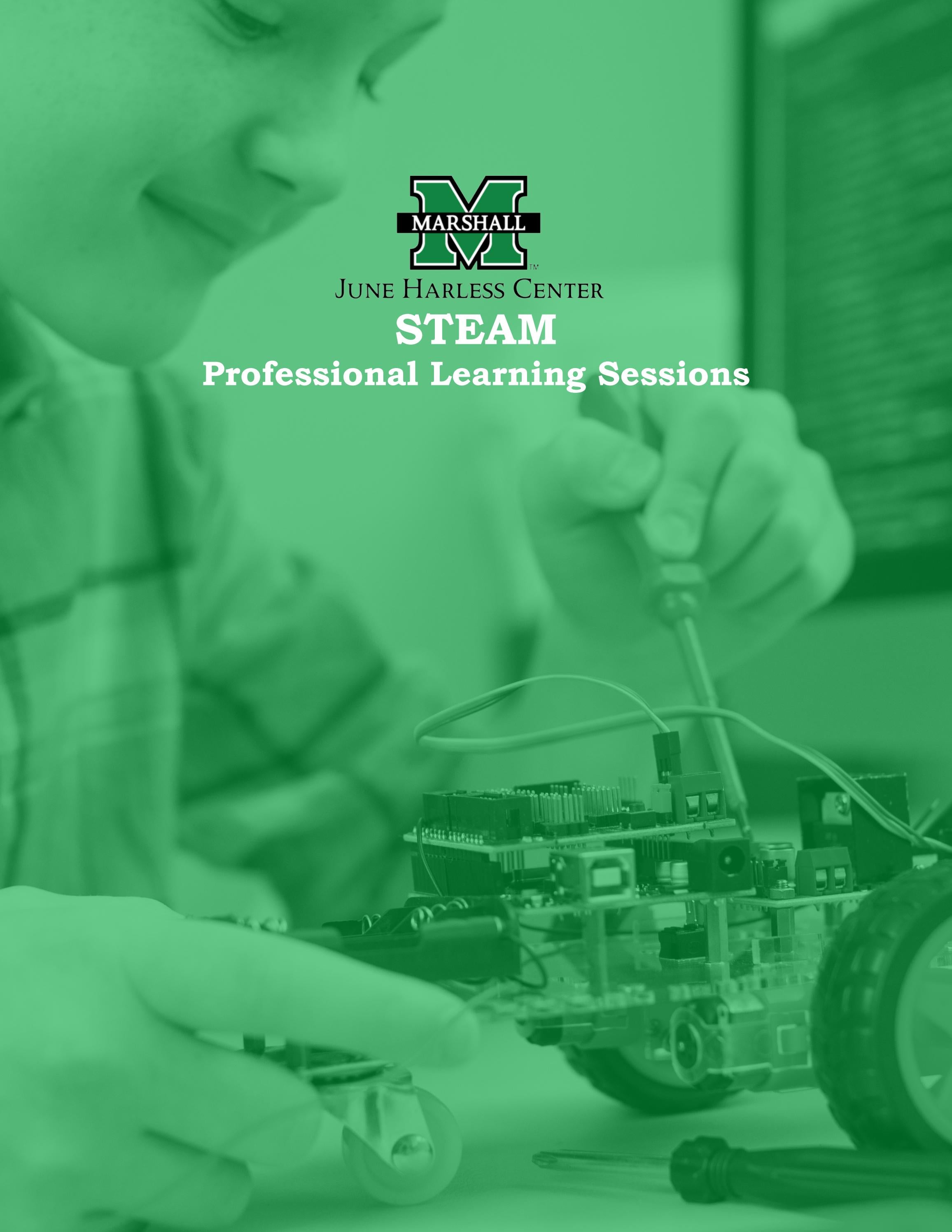 STEAM Professional Learning Sessions by Susan Tams, Marshall University ...