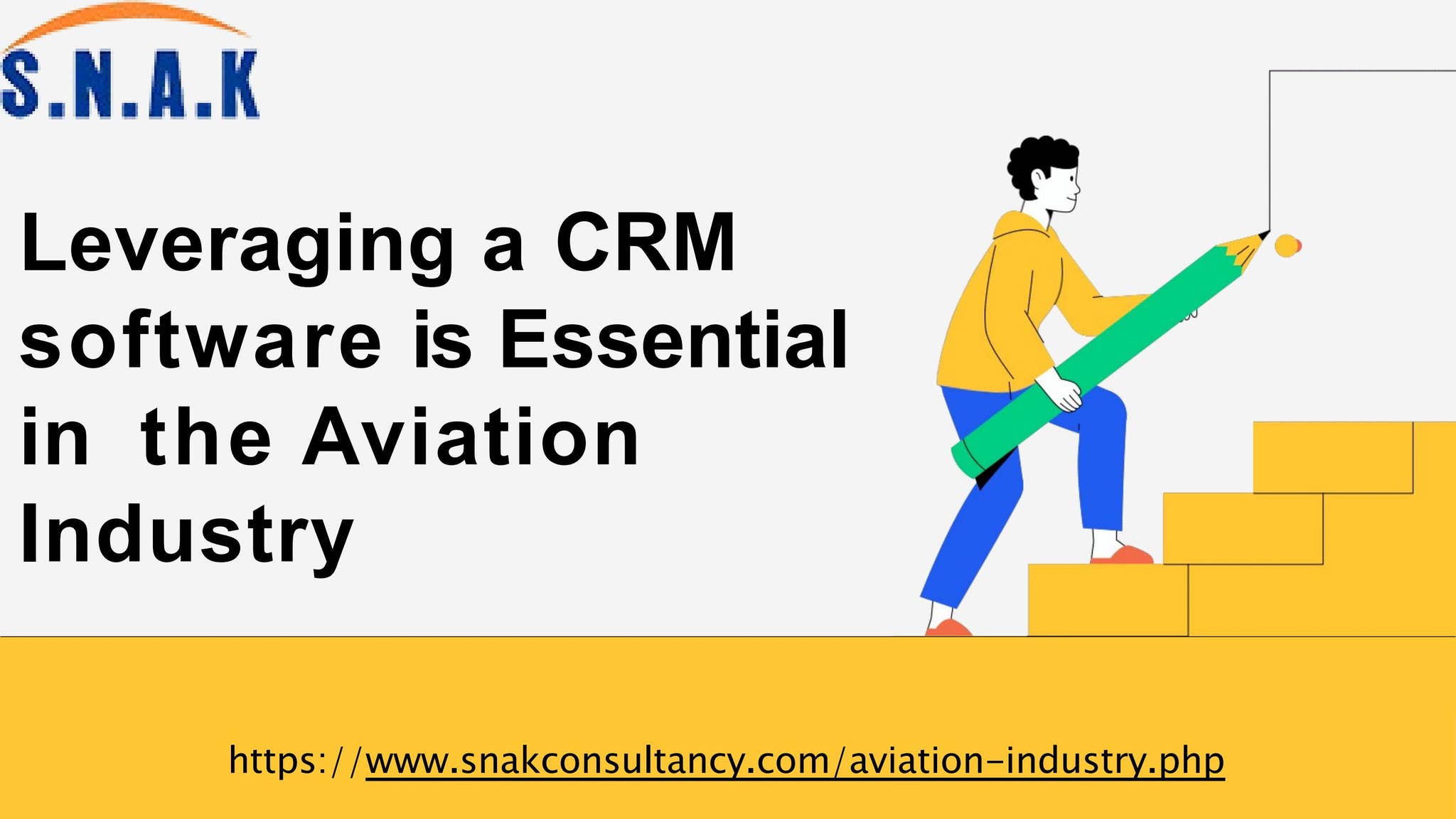 Leveraging a CRM software is Essential in the Aviation Industry by snak ...