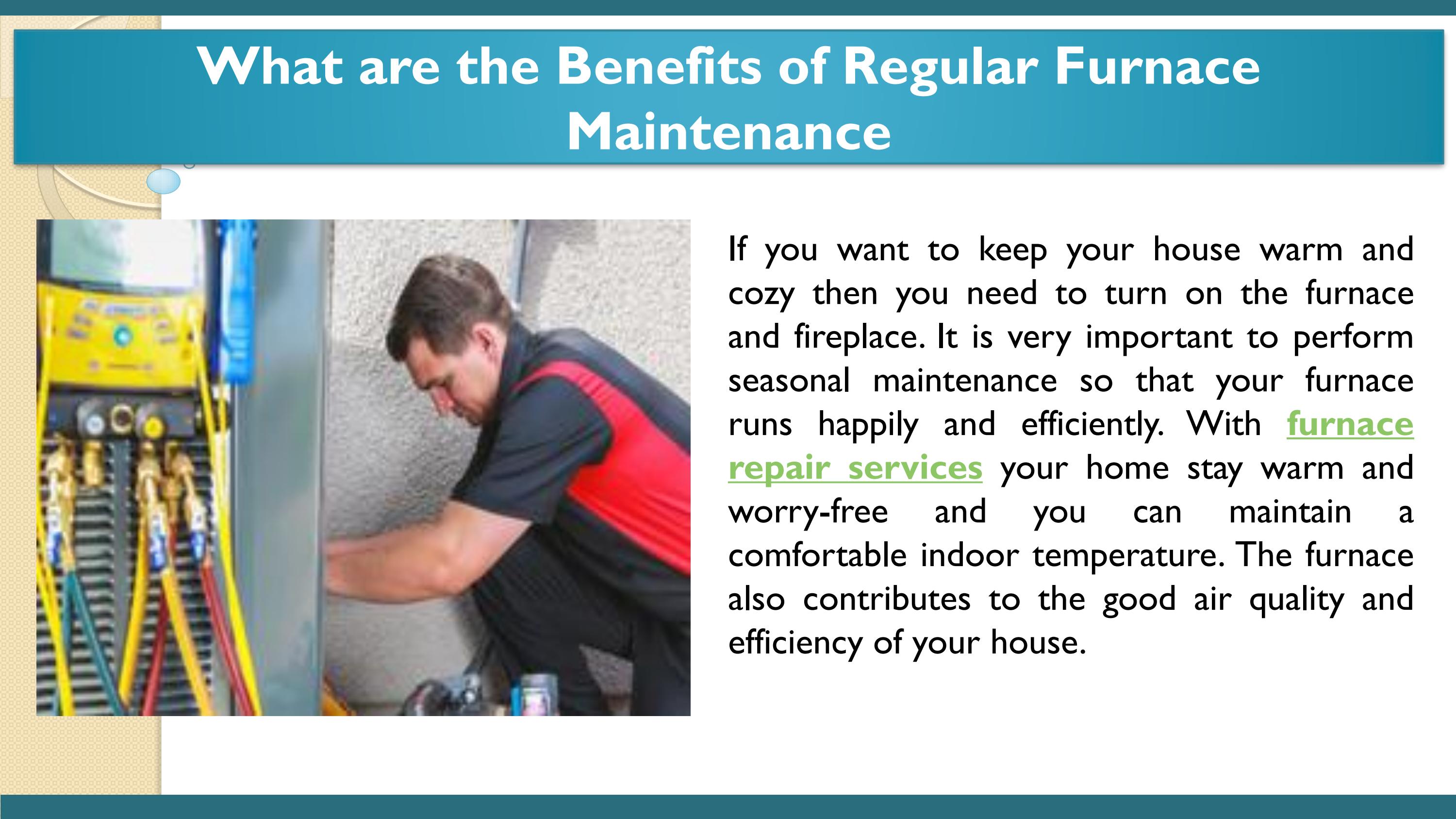 What are the Benefits of Regular Furnace Maintenance? by ProSkill Services - Issuu