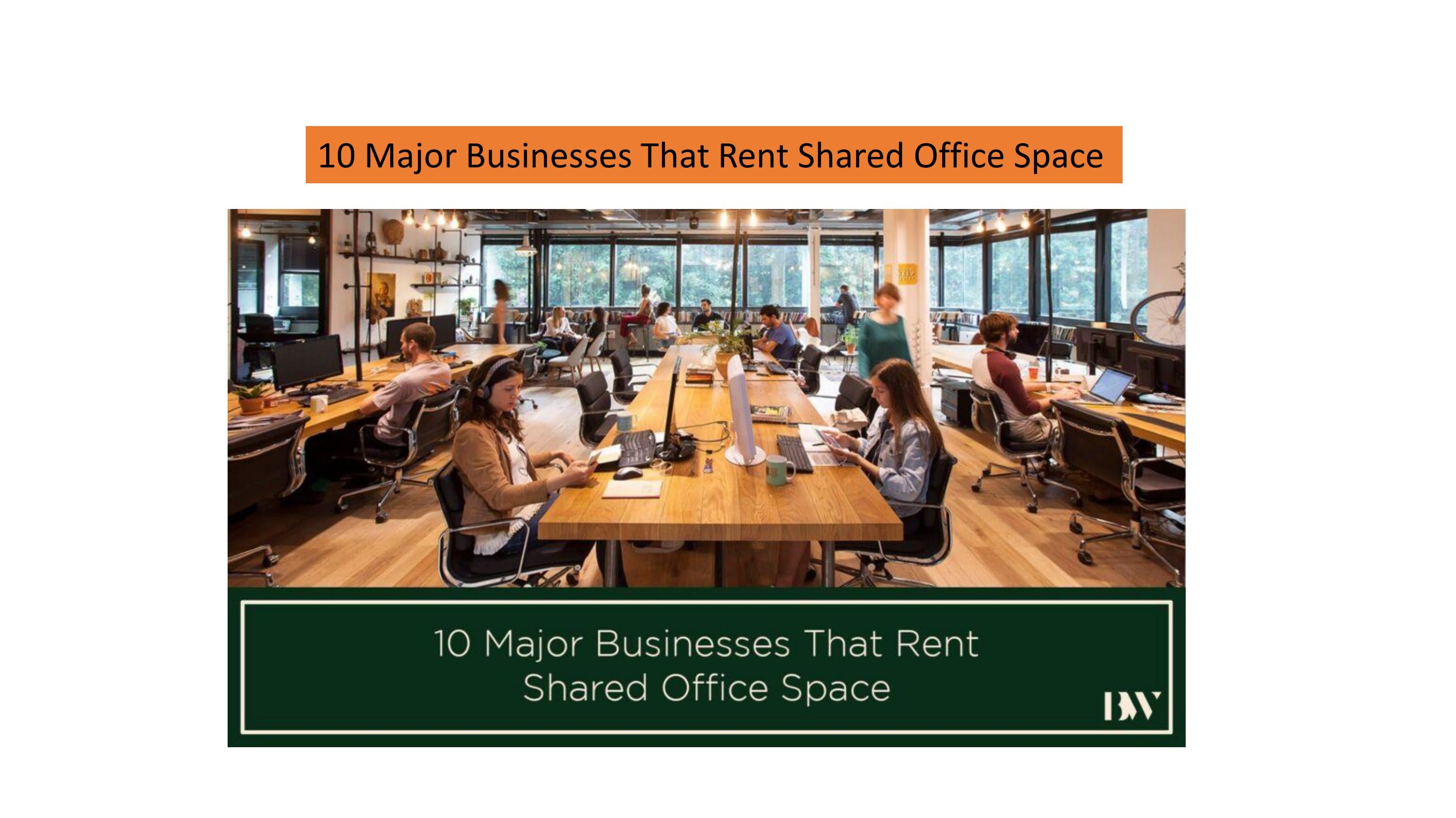 10 Major Businesses That Rent Shared Office Space by boardwalkindia - Issuu