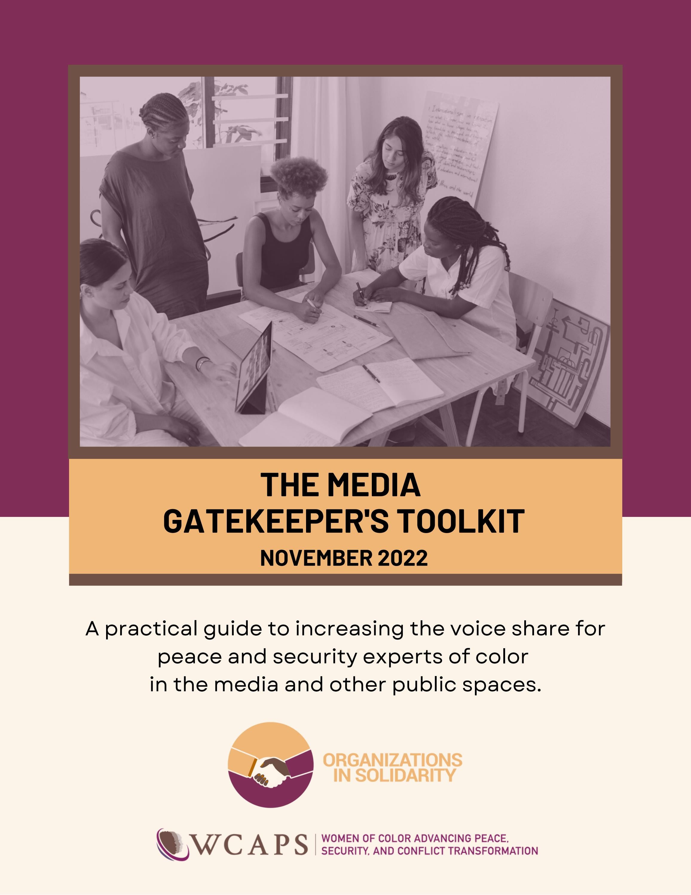 The OrgsinSolidarity Media Gatekeeper's Toolkit by Women of Color Advancing Peace & Security - Issuu