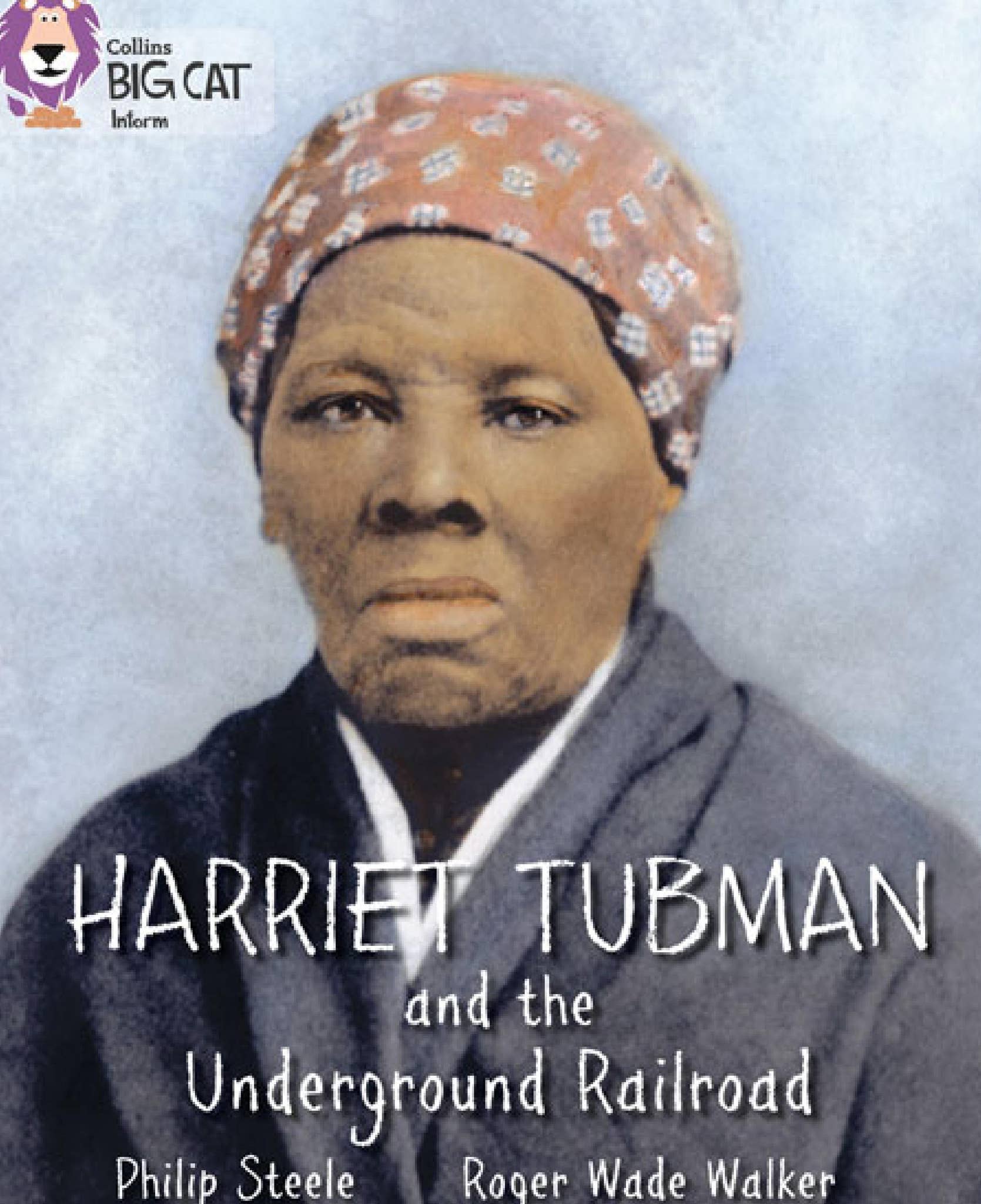 Harriet Tubman and the Underground Railroad by Collins - Issuu