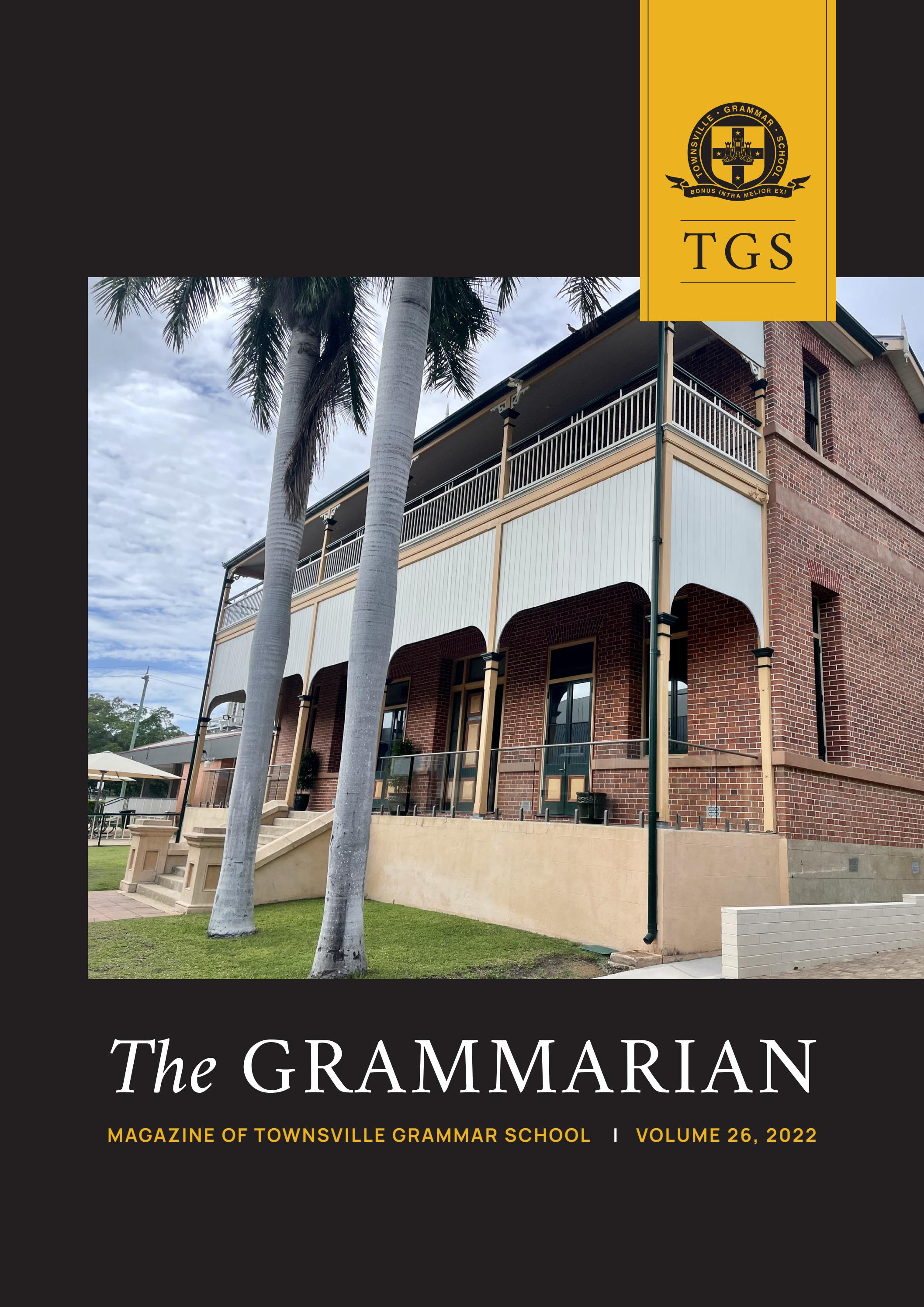 The Grammarian Magazine 2022, Edition 26 by Townsville Grammar School ...