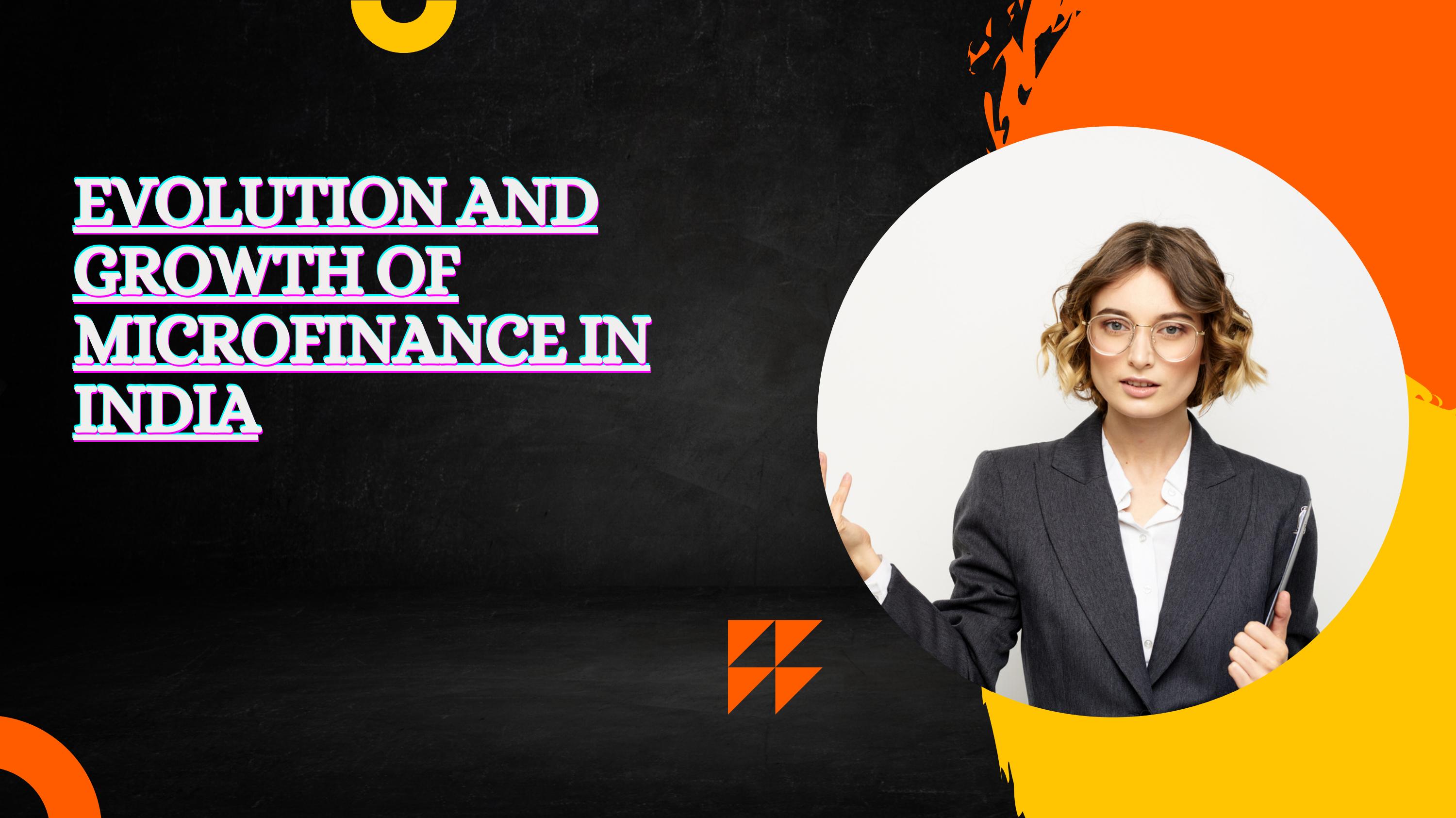 Evolution and Growth of Microfinance in India by OneCity Technologies ...