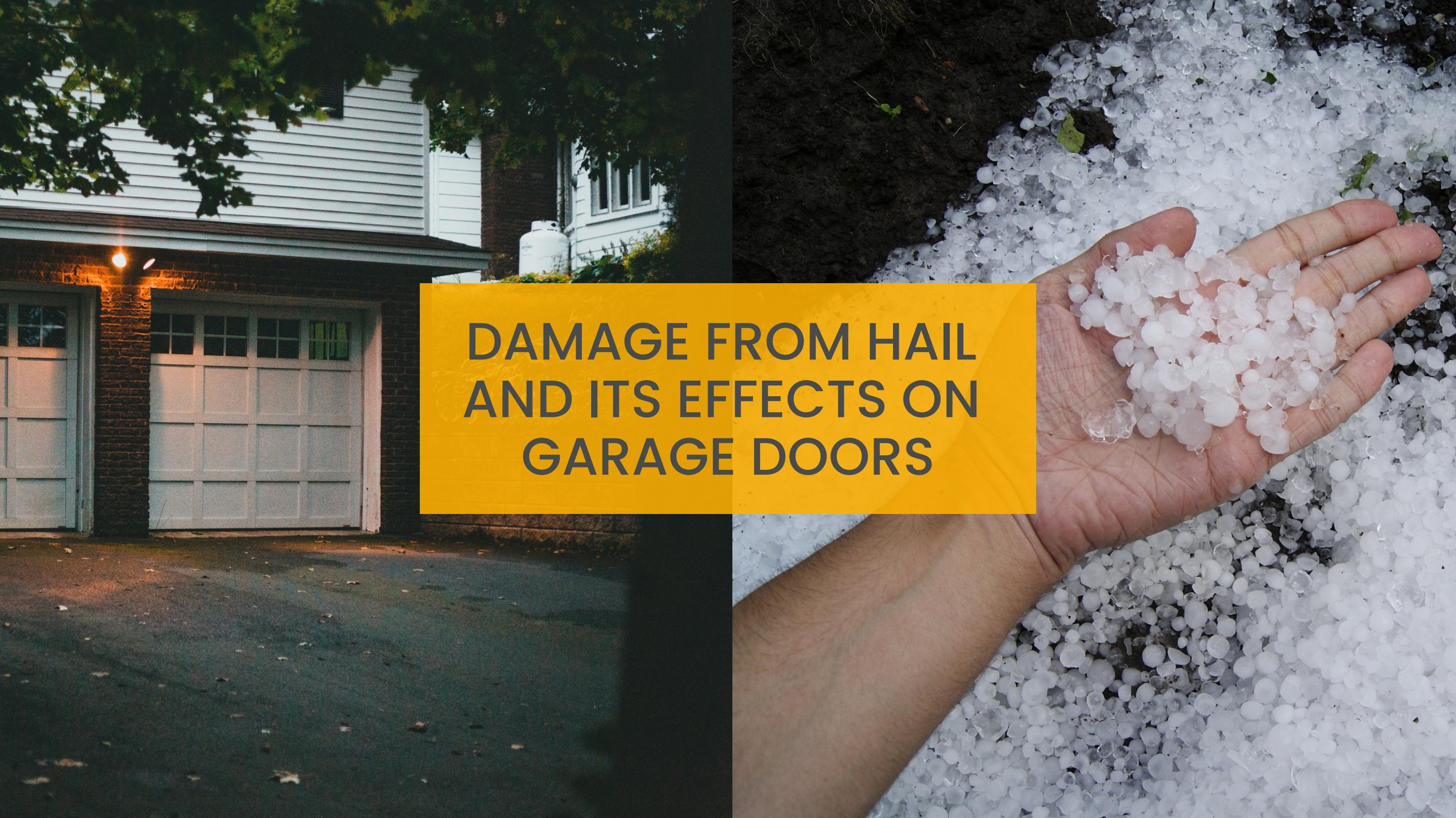 Damage From Hail And Its Effects On Garage Doors by Jessy Marsh - Issuu