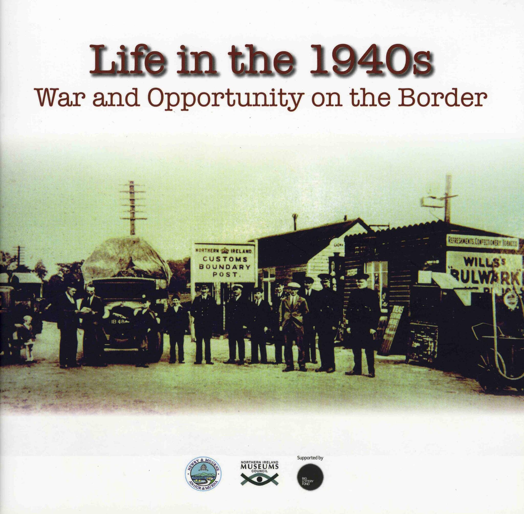 Life in the 1940s: War and Opportunities on the Border by VisitMourne ...