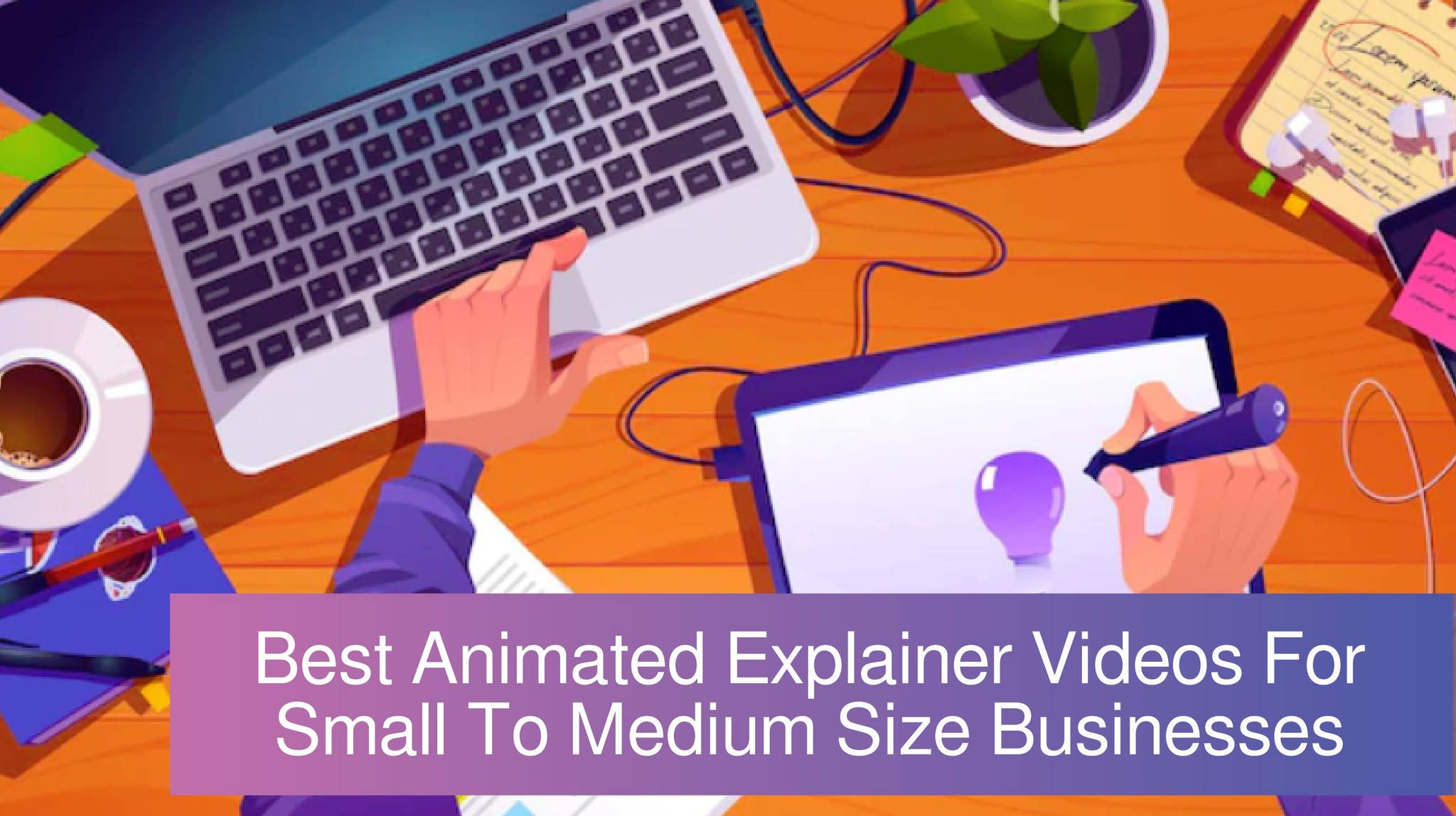 Best Animated Explainer Videos For Small To Medium Size Businesses by ...