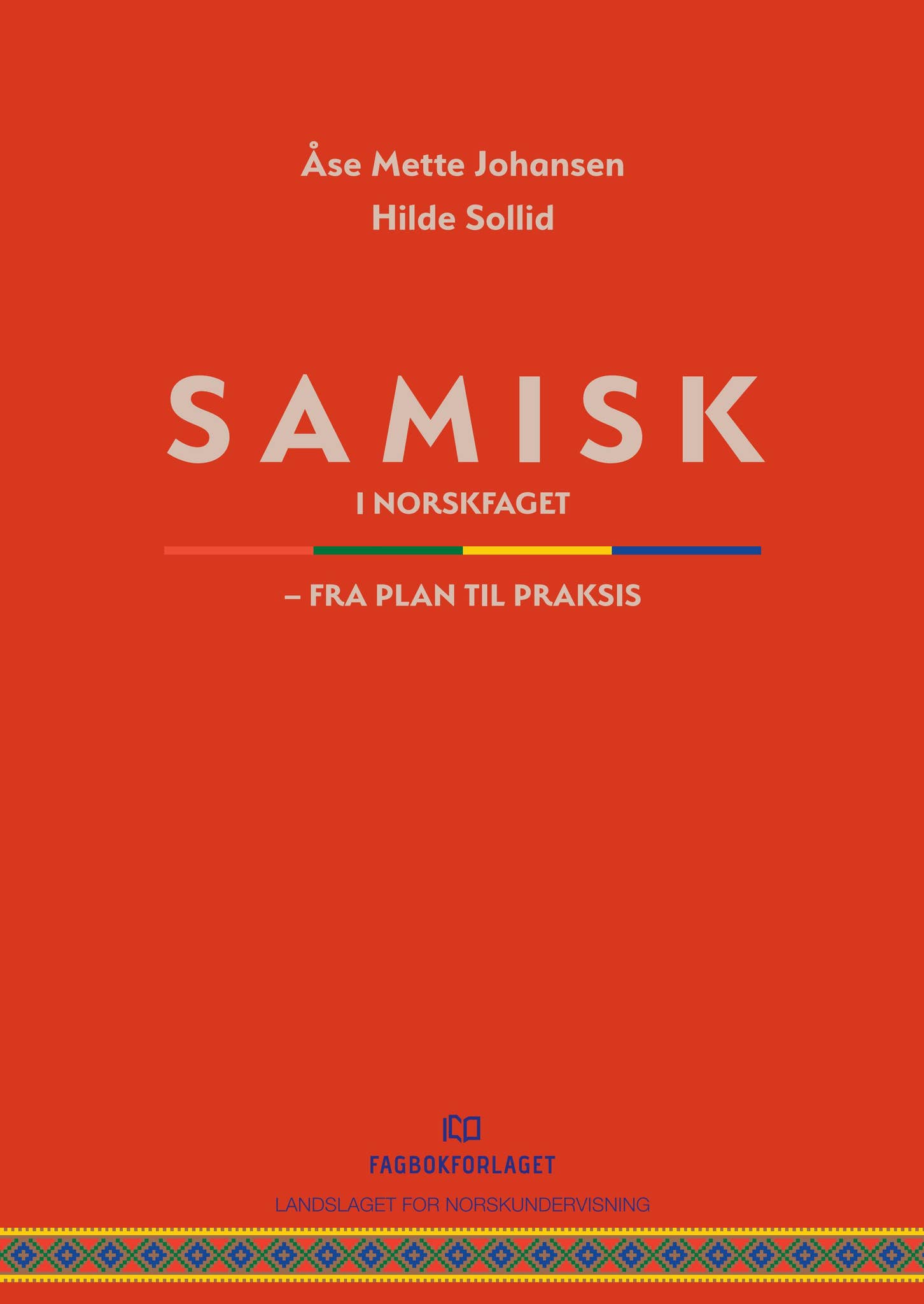 Samisk i norskfaget – fra plan til praksis (9788245038552) by Fagbokforlaget - Issuu