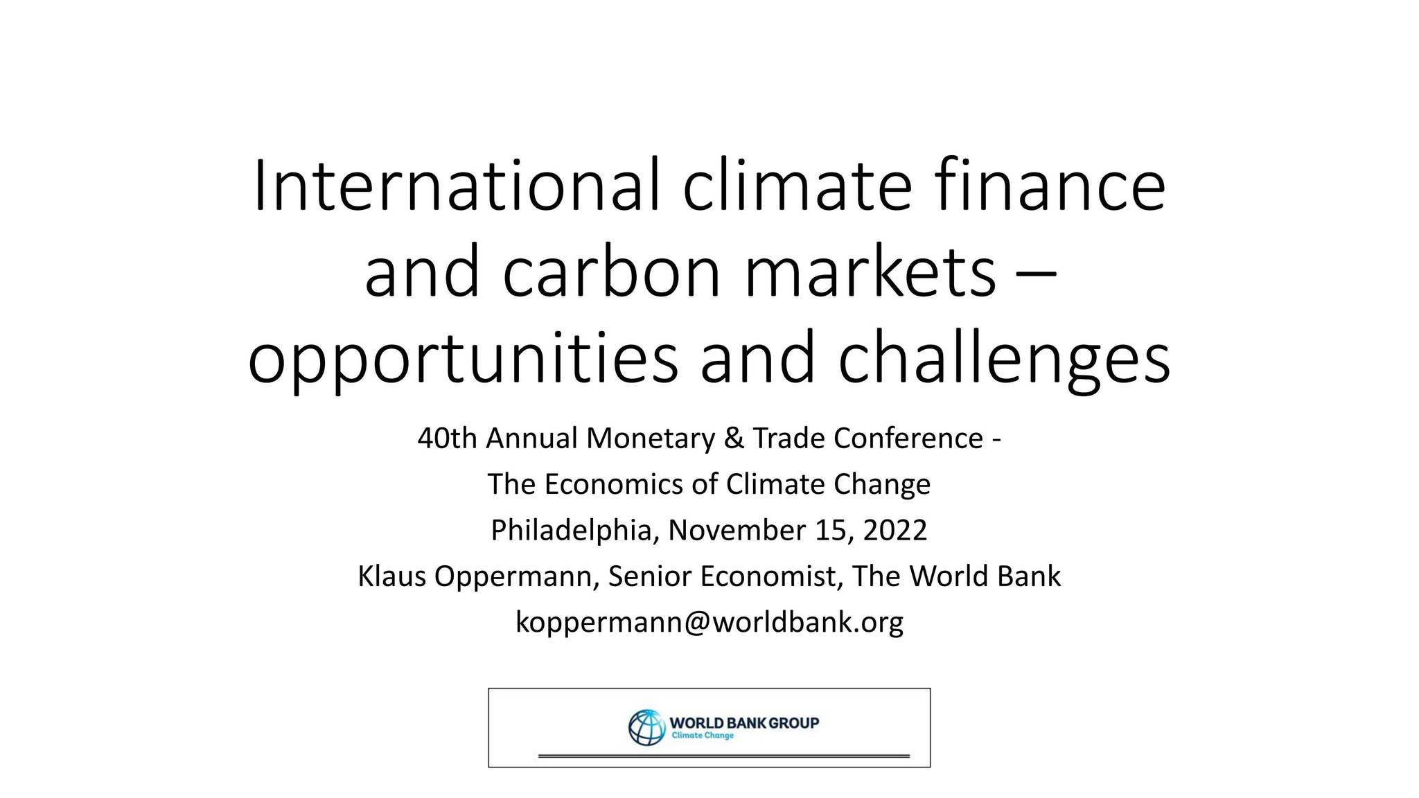 International climate finance and carbon markets – opportunities and ...