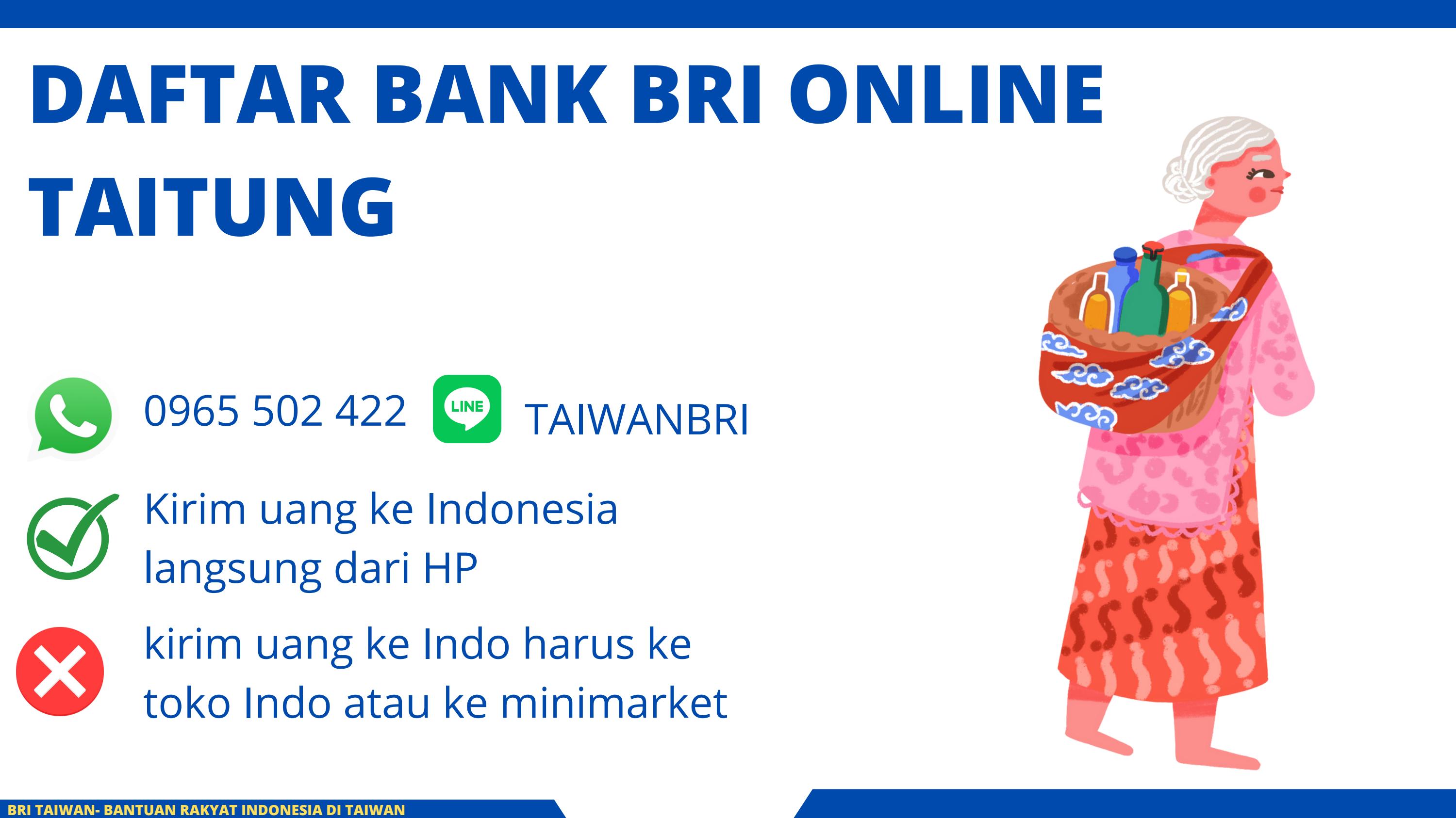 Daftar Bank BRI Online Taitung website LINE: taiwanbri WA: 0965 502 422 ...