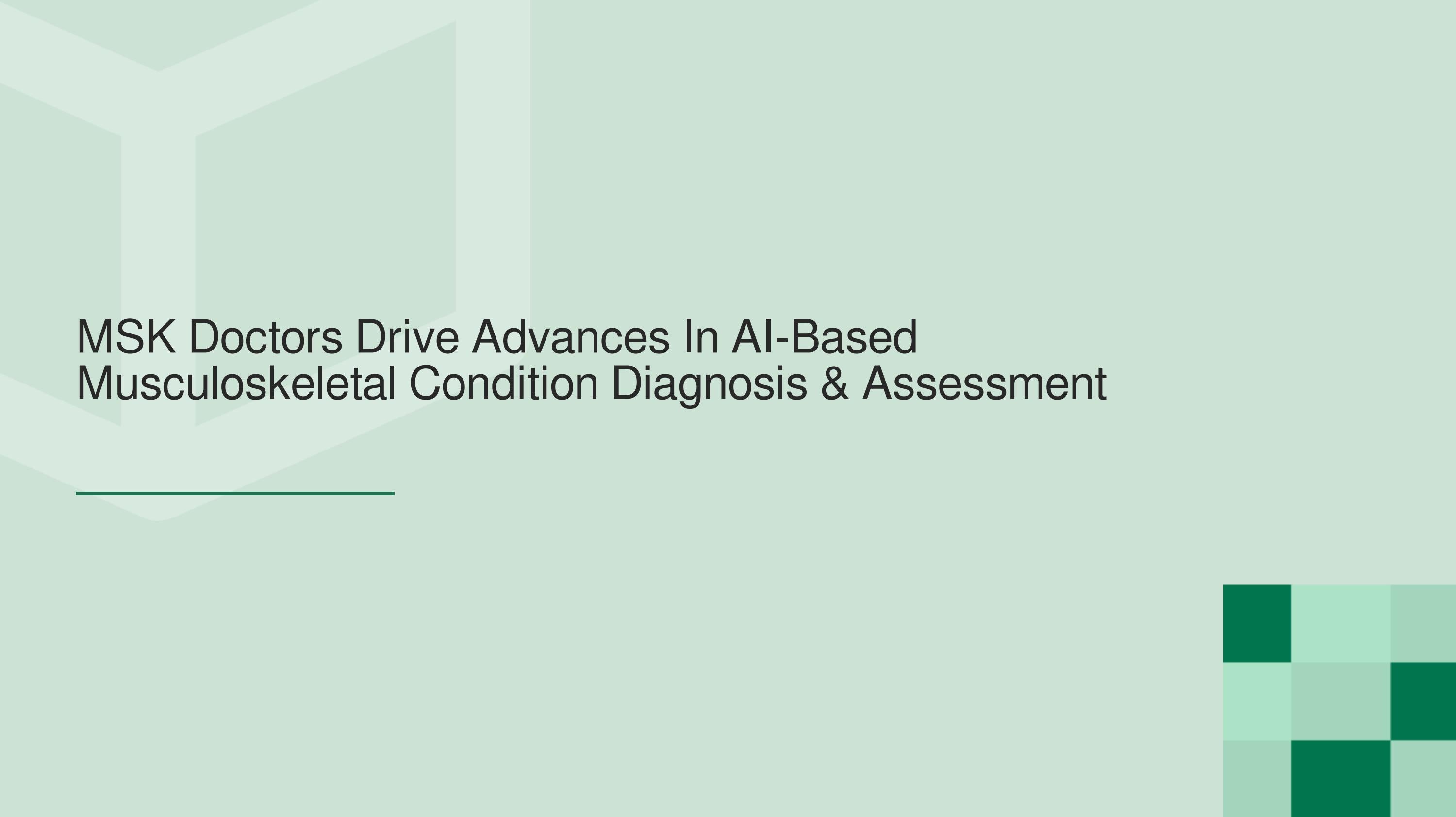 MSK Doctors Drive Advances In AI-Based Musculoskeletal Condition ...