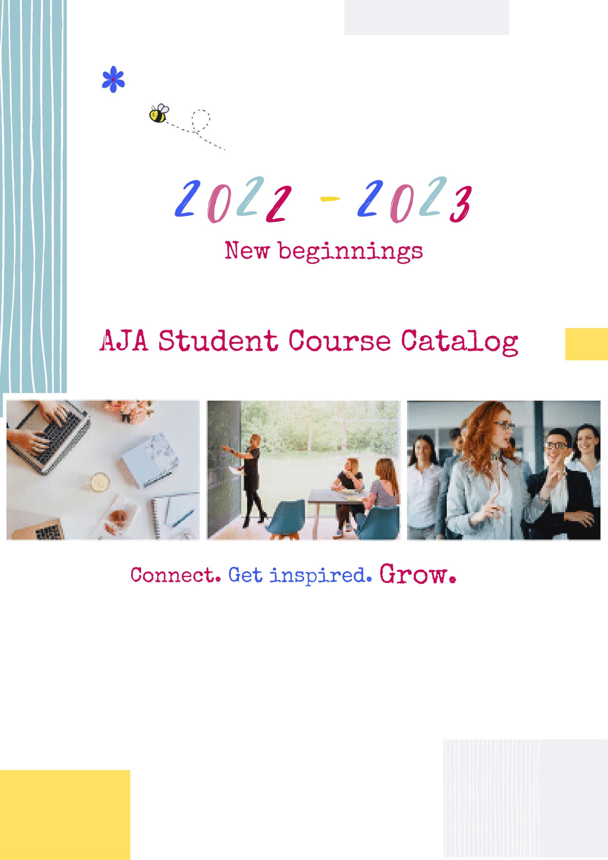 Connect. Get inspired. Grow. AJA course offerings by AJA Student - Issuu