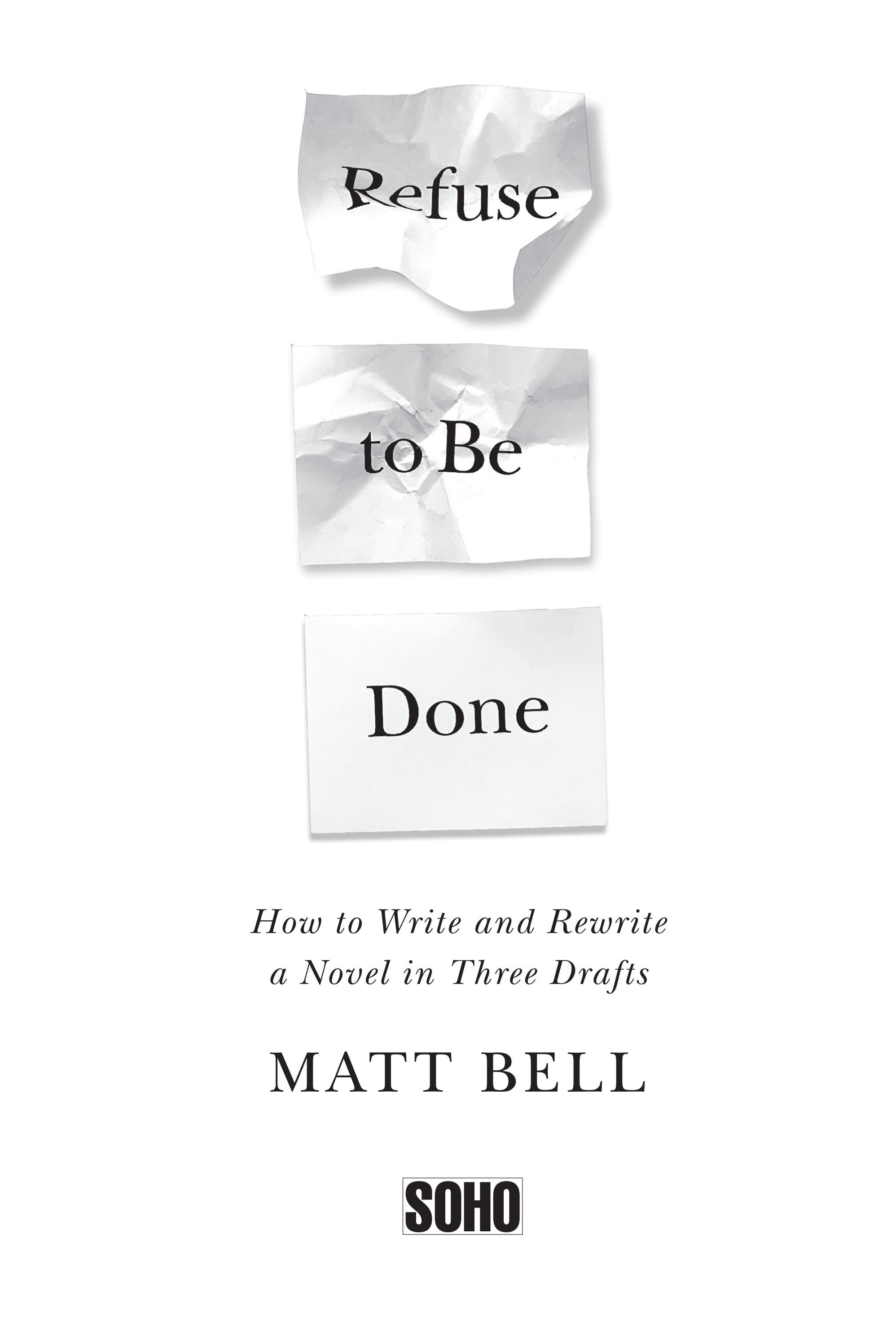 Get unstuck with an excerpt from Matt Bell's essential writing resource ...
