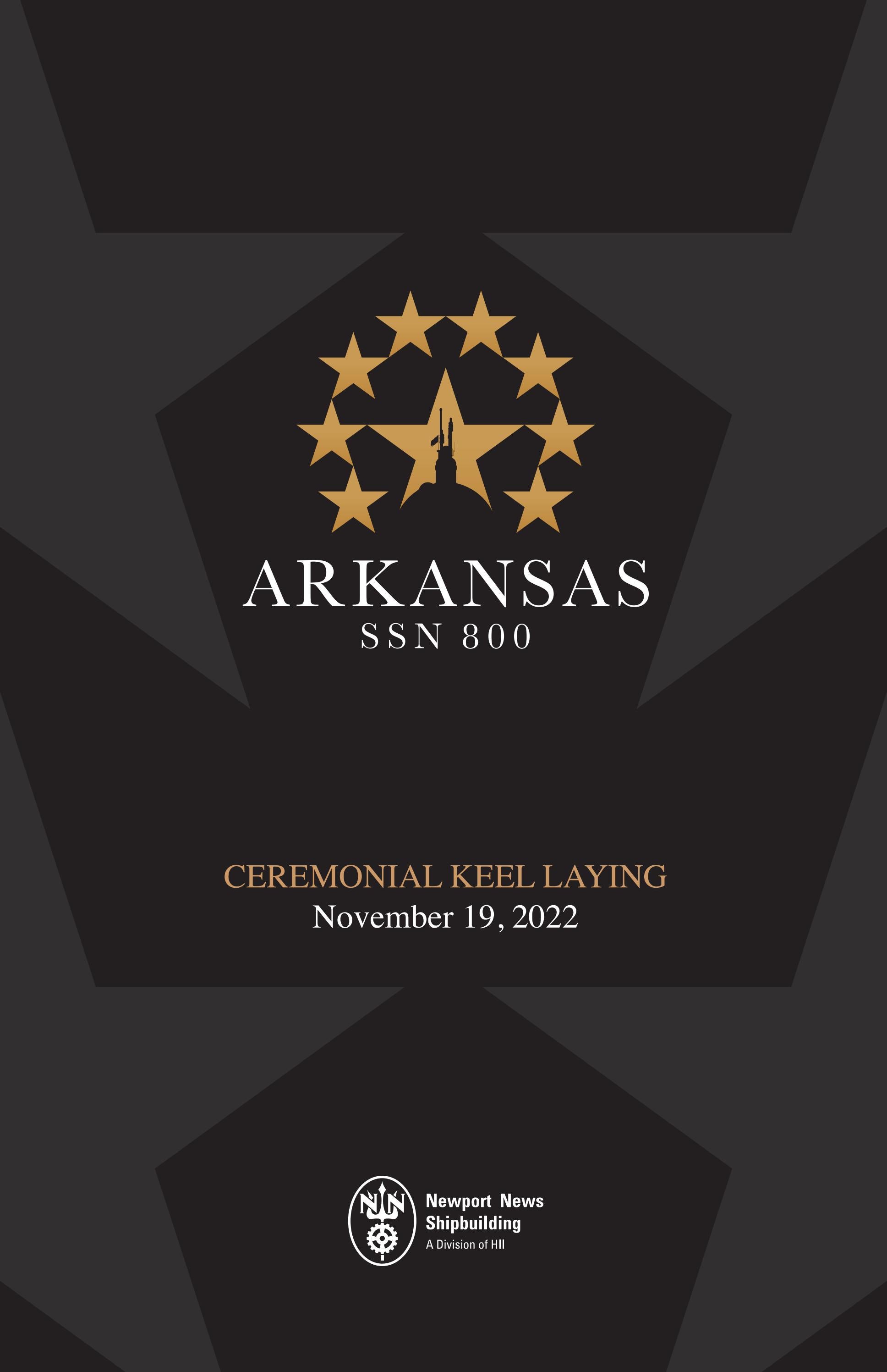 Arkansas (SSN 800) Ceremonial Keel Laying Program by Newport News ...