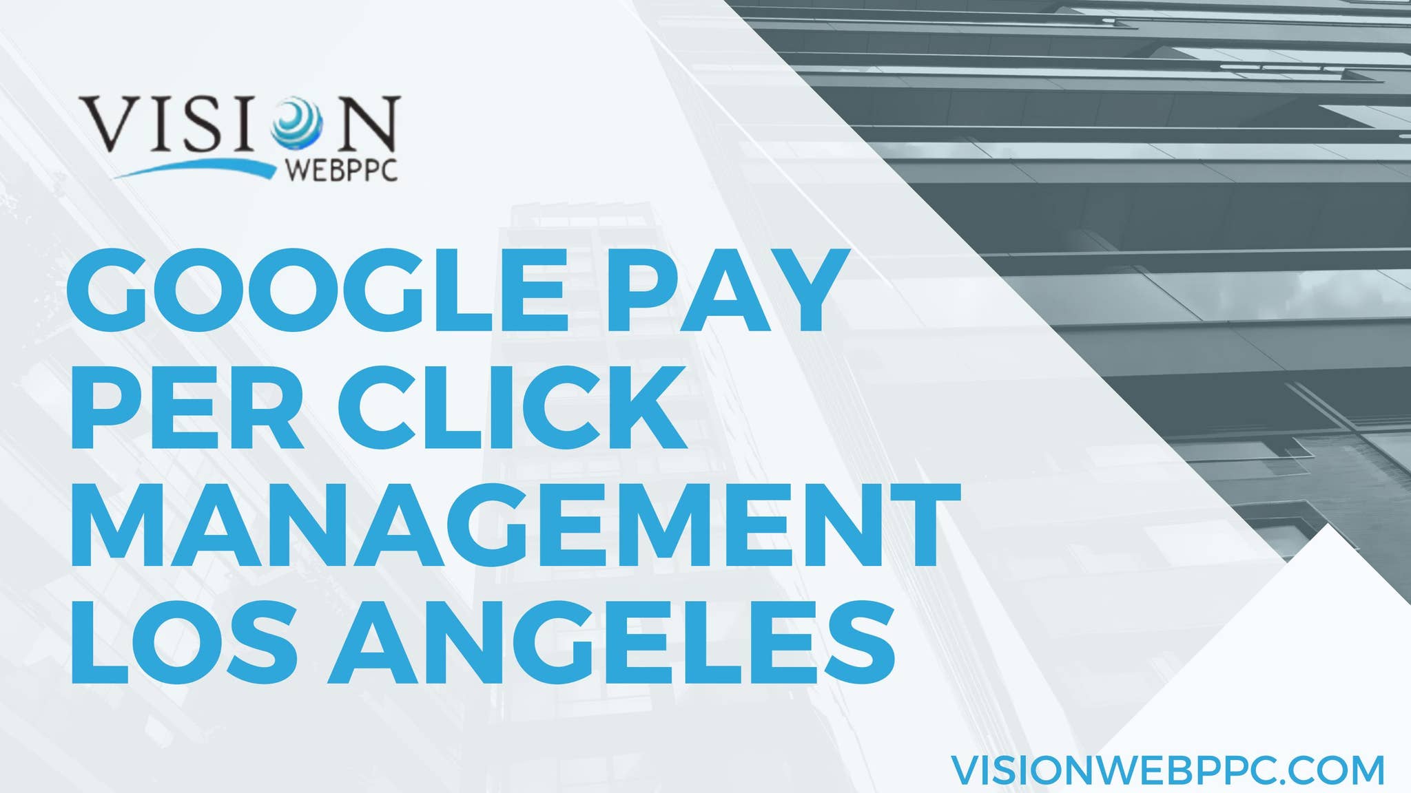 Google Pay Per Click Management Los Angeles by Visionwebppc - Issuu