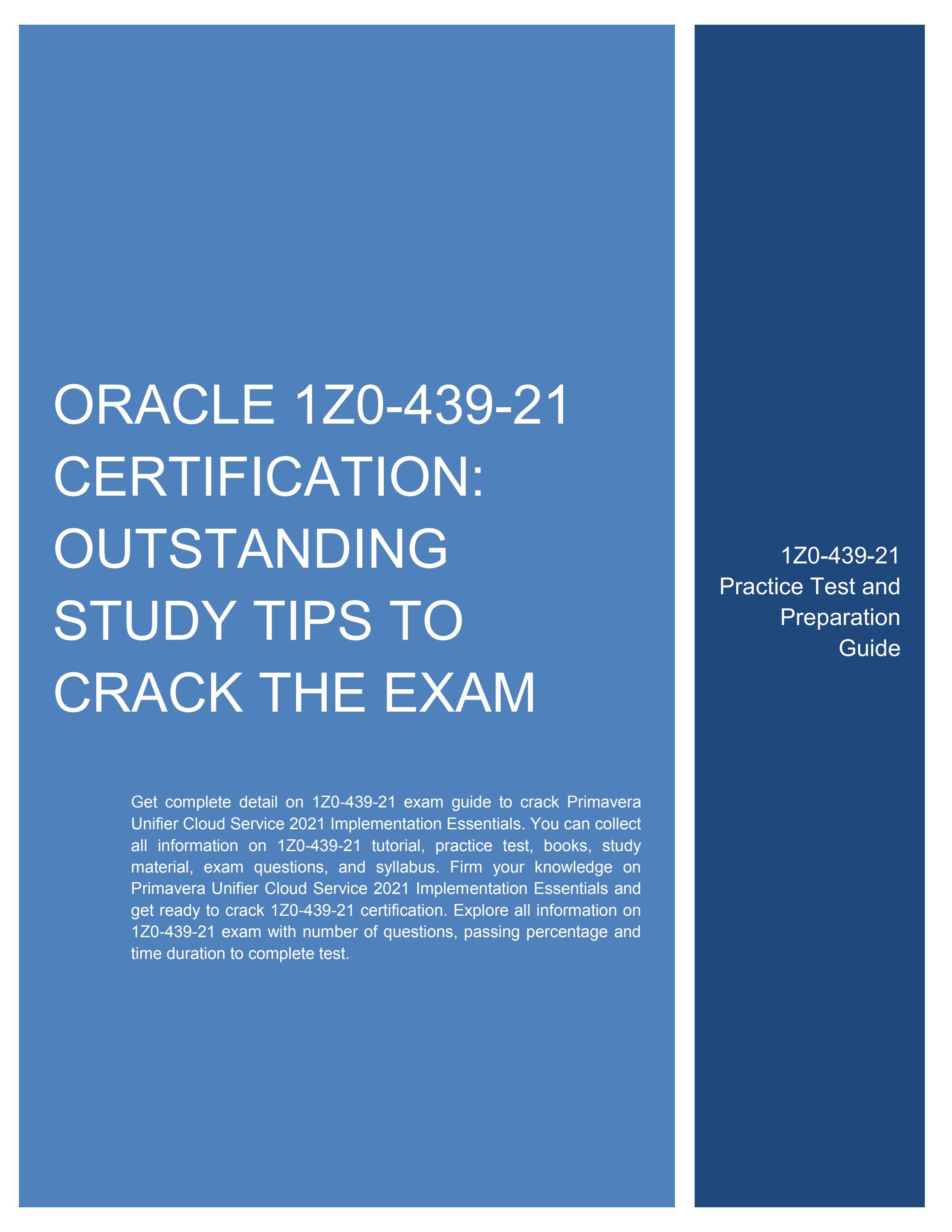 Oracle 1Z0-439-21 Certification: Outstanding Study Tips to Crack the ...