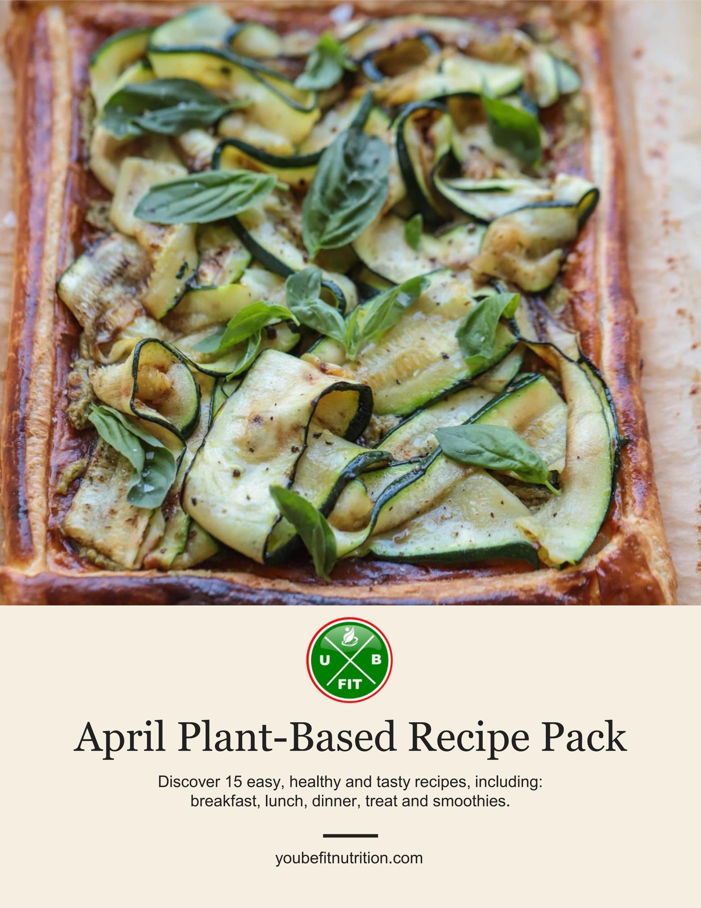 April Plant-Based Recipe Pack by You Be Fit Nutrition - Issuu