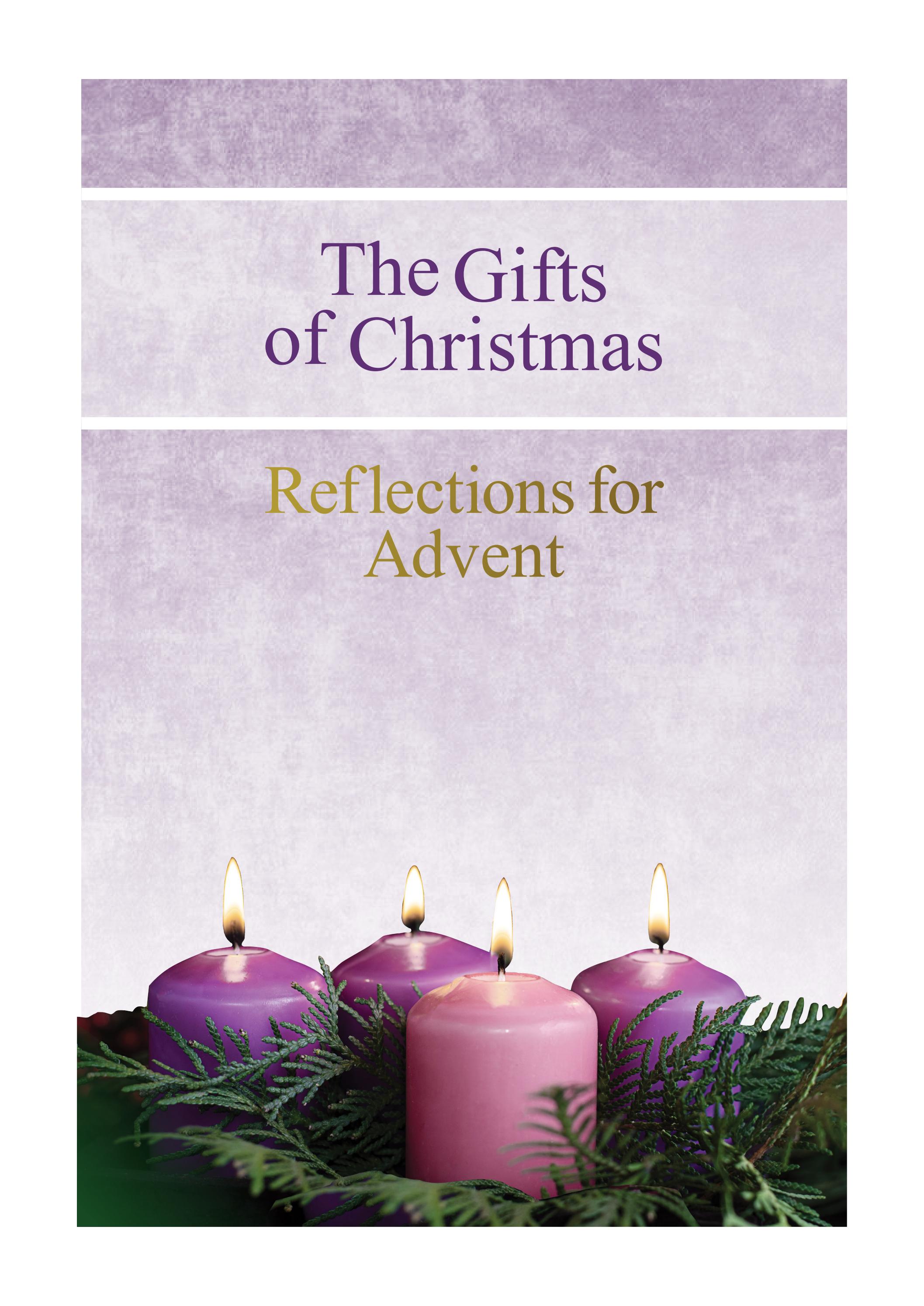 The Gifts of Christmas - Reflections for Advent by bbcatholic - Issuu