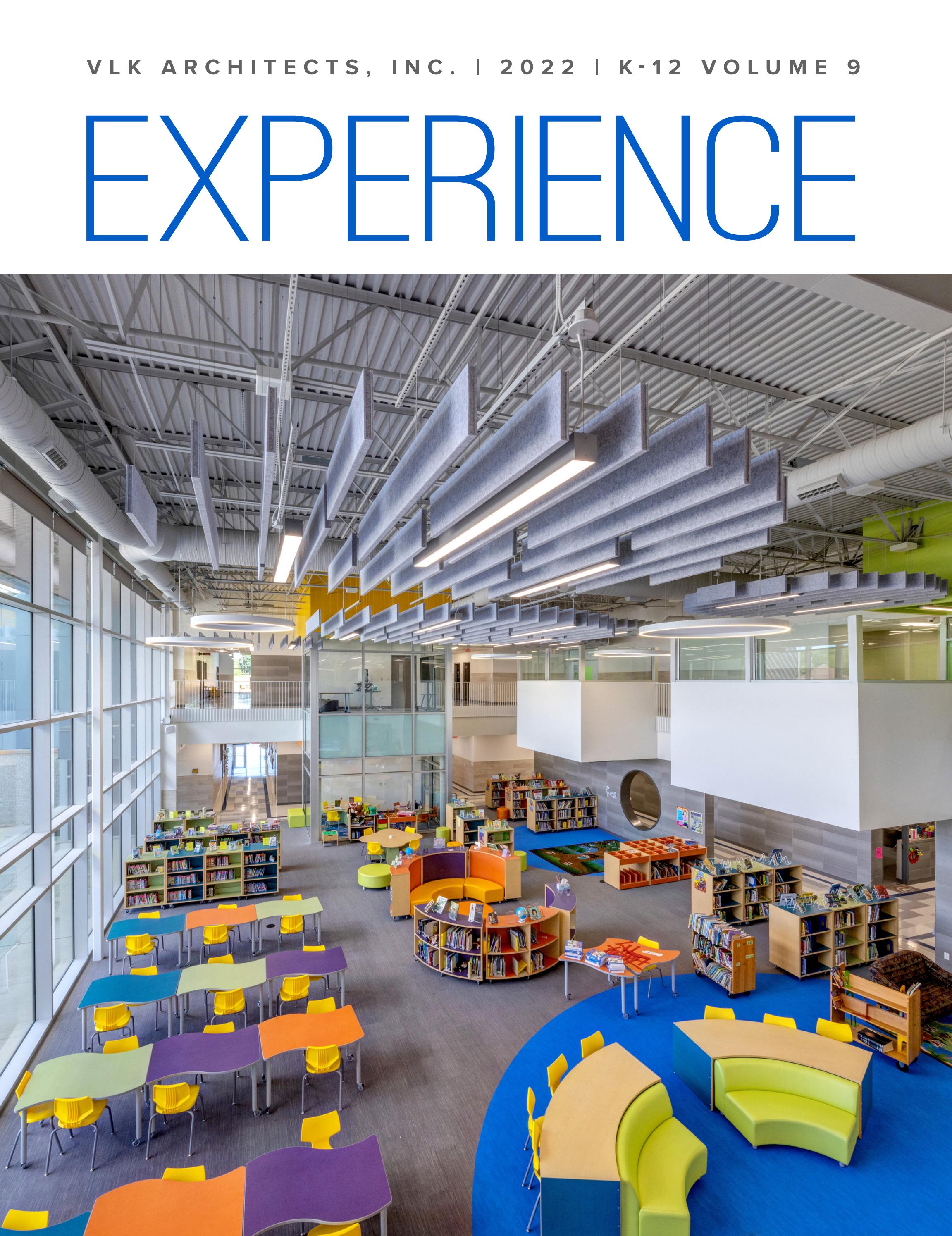 Experience K-12 Vol 9 by VLK Architects - Issuu