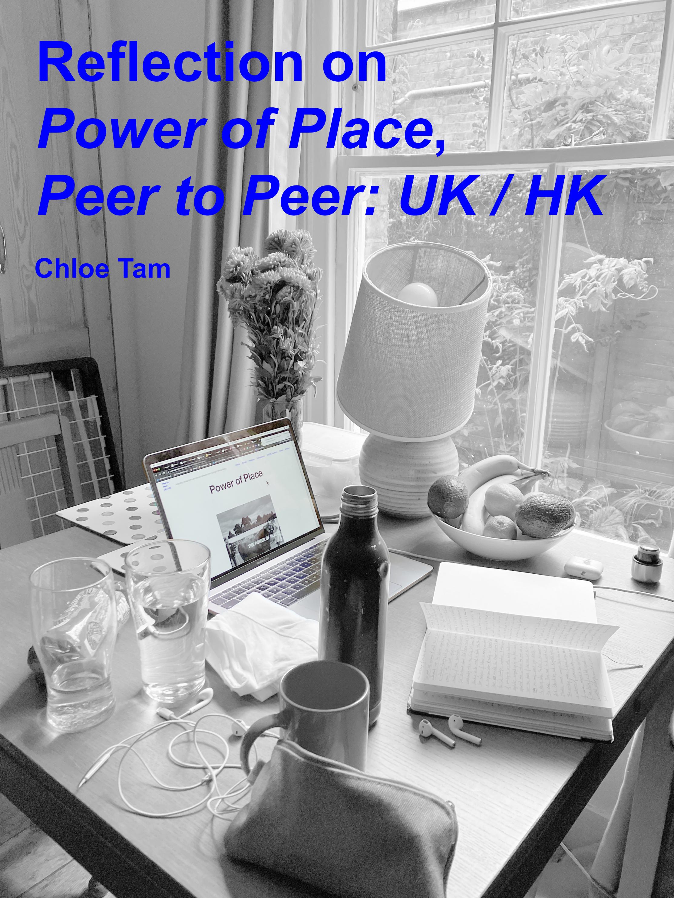 Reflection on Power of Place, Peer to Peer: UK / HK 2022 by Chloe Tam ...