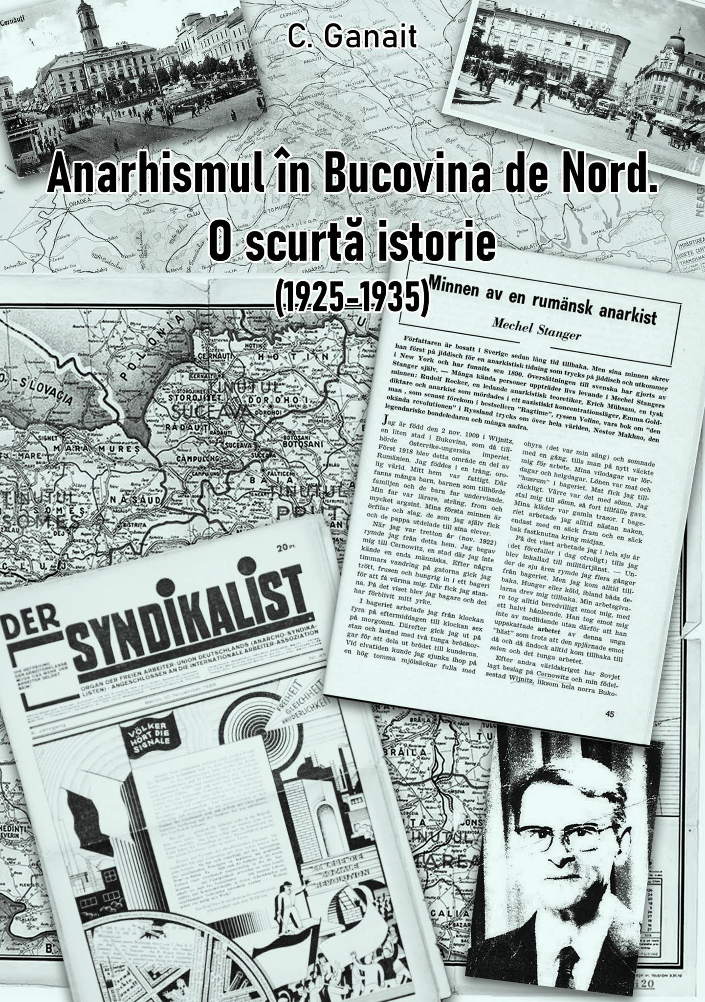 C. Ganait - Anarhismul în Bucovina de Nord. O scurtă istorie (1925-1935 ...