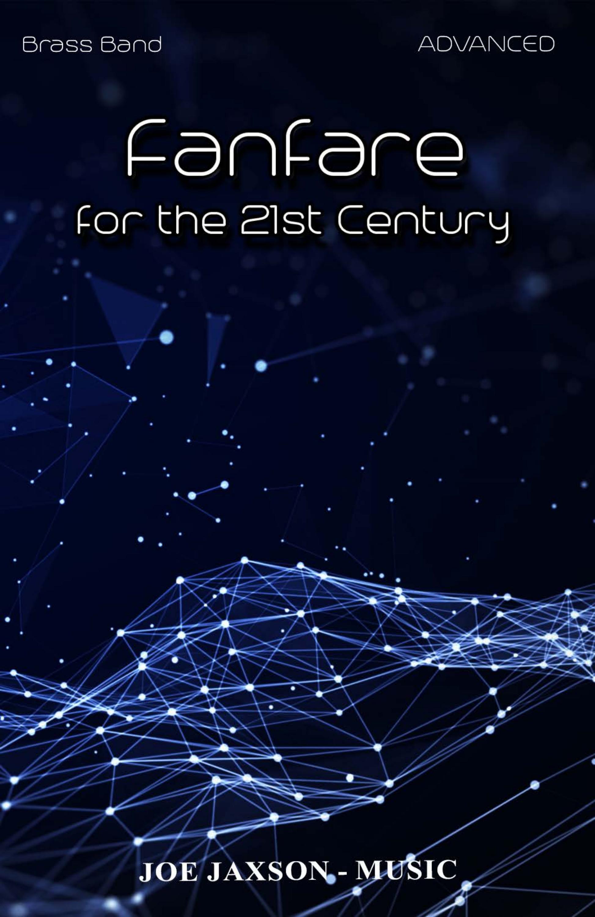 Fanfare for the 21st Century for British Brass Band (2021) - Joe Jaxson ...