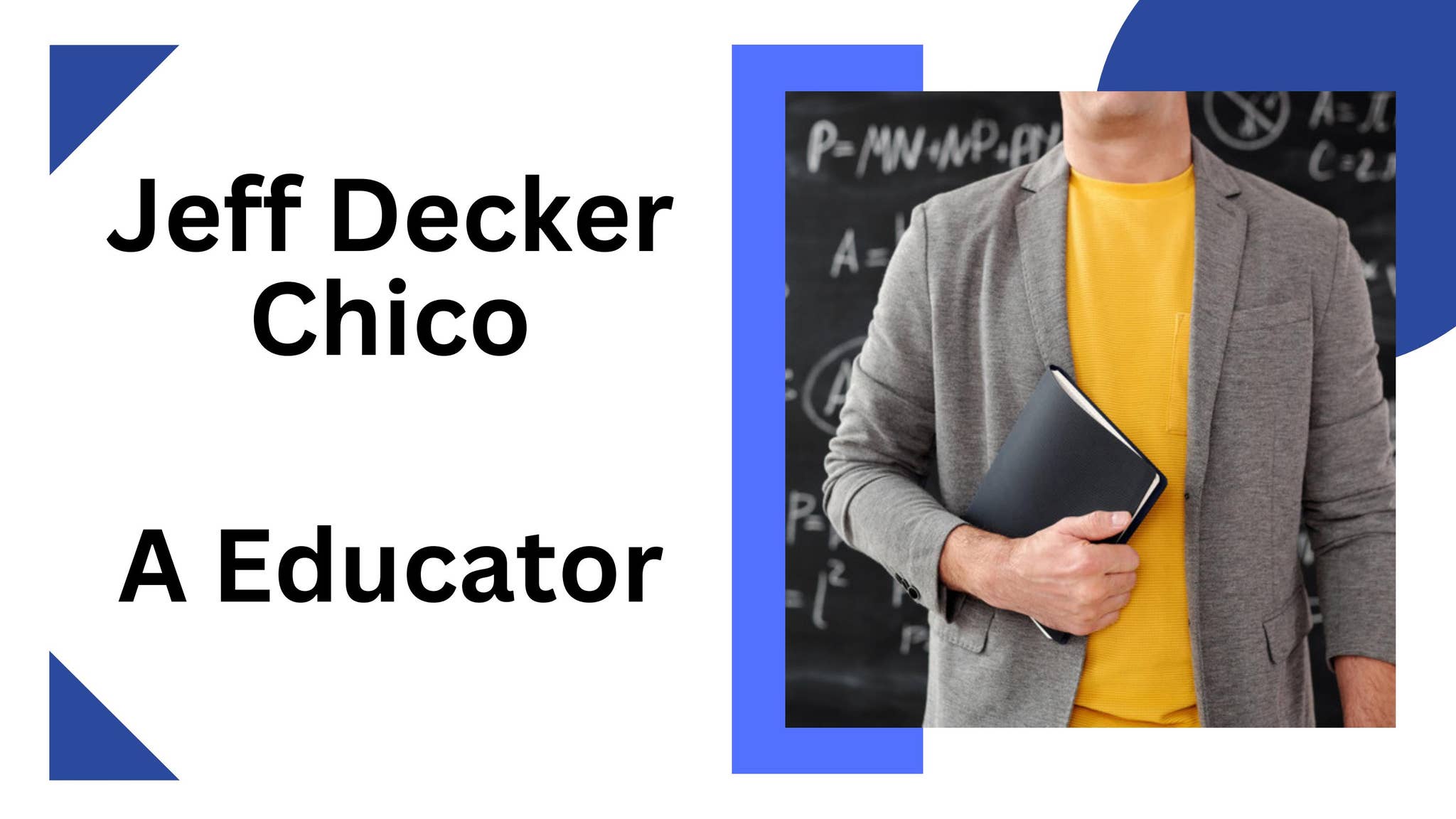Jeff Decker Chico - A Educator by Jeff Decker Chico - Issuu