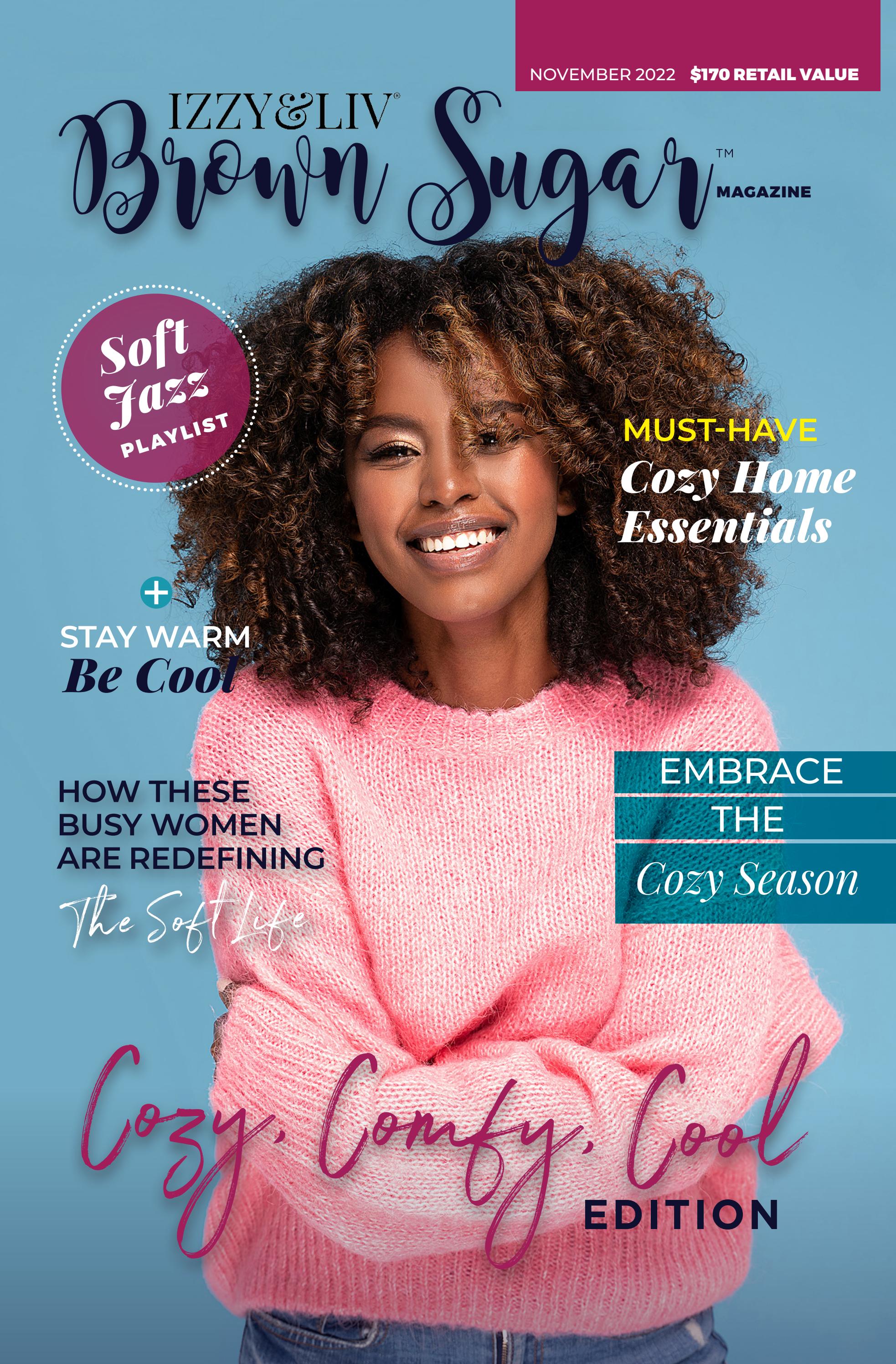 November 2022 Brown Sugar Magazine by Izzy & Liv LLC - Issuu
