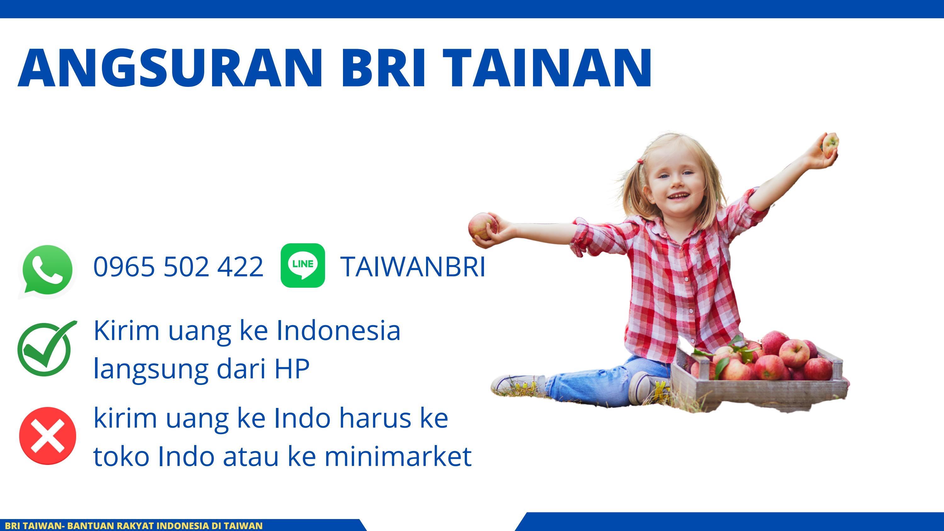 Angsuran BRI Tainan website LINE: taiwanbri WA: 0965 502 422 by Bantuan Rakyat Indonesia di ...