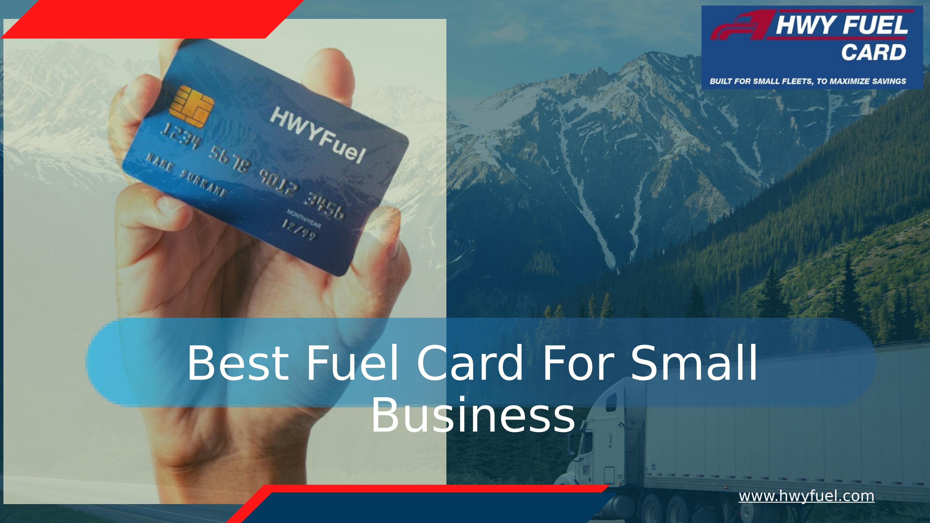 Best Fuel Card For Small Business - HWY Fuel Card by HWY Fuel - Issuu