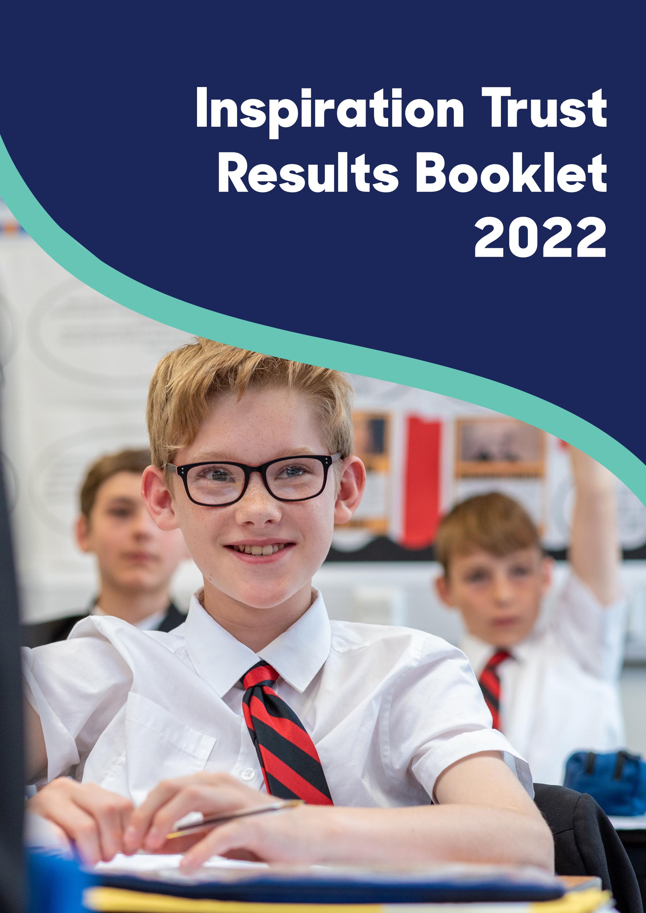 Inspiration Trust Results Booklet 2022 by Inspiration Trust - Issuu