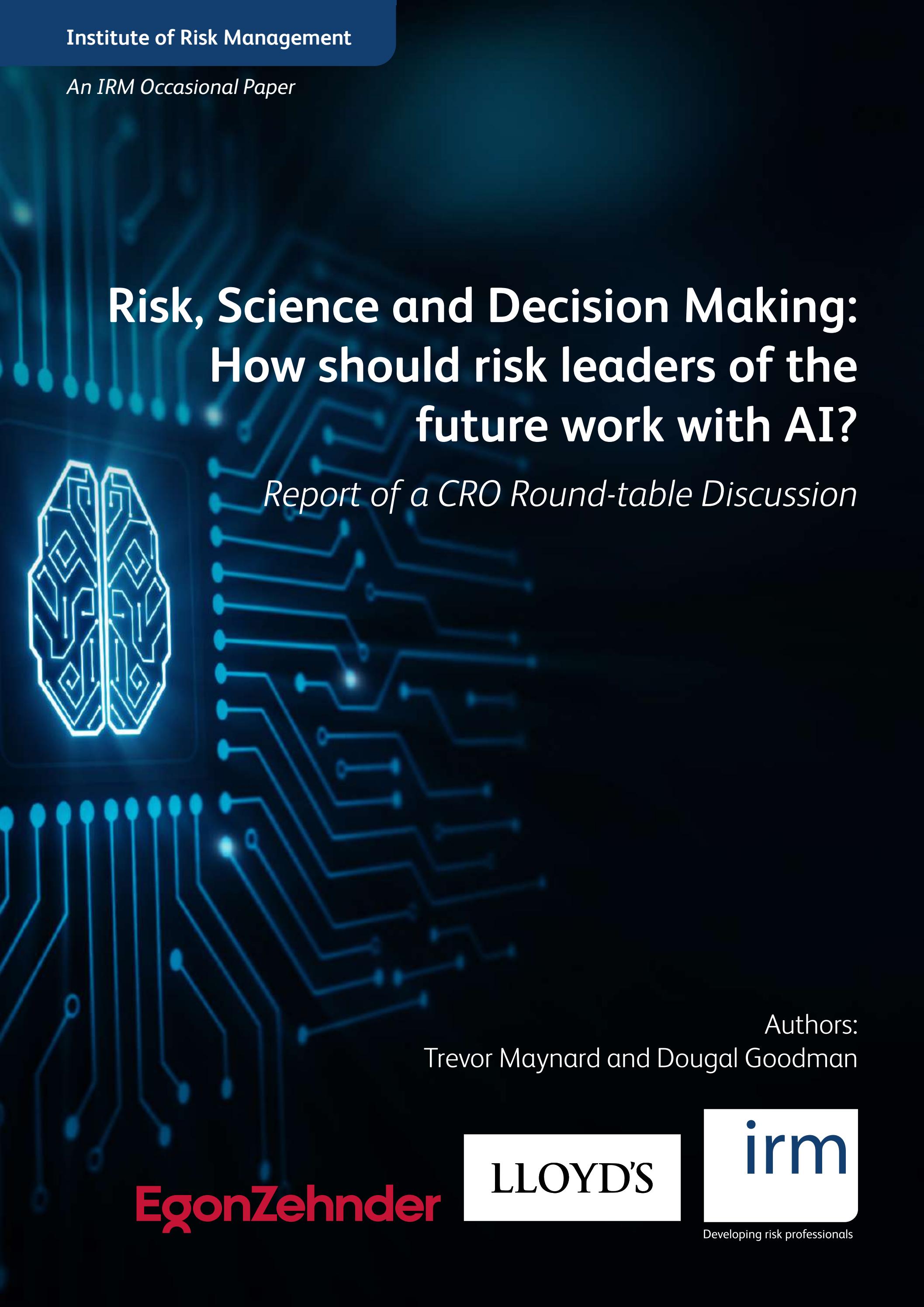 Risk, Science and Decision Making: How should risk leaders of the ...
