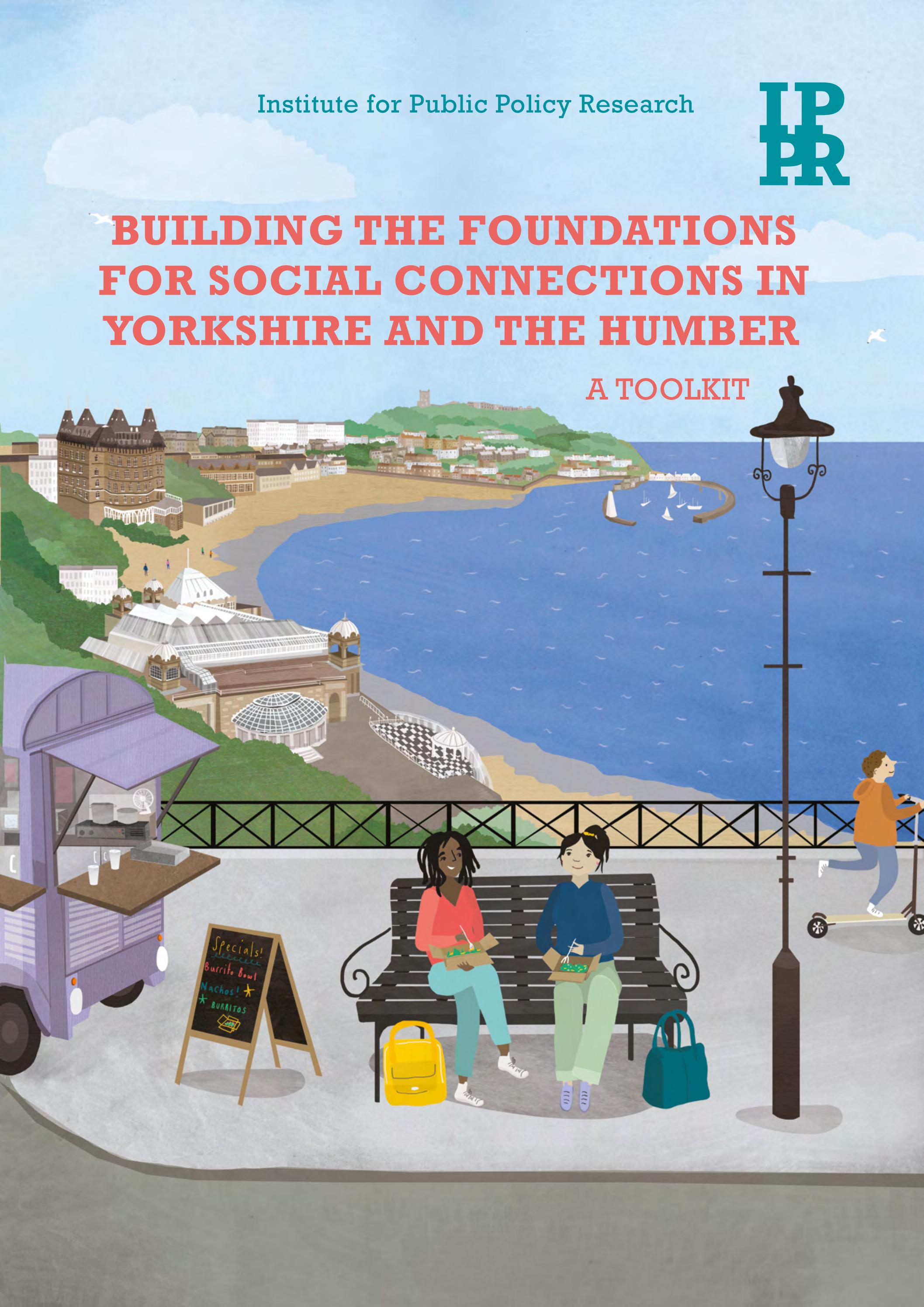 Building the foundations for social connections in Yorkshire and the ...