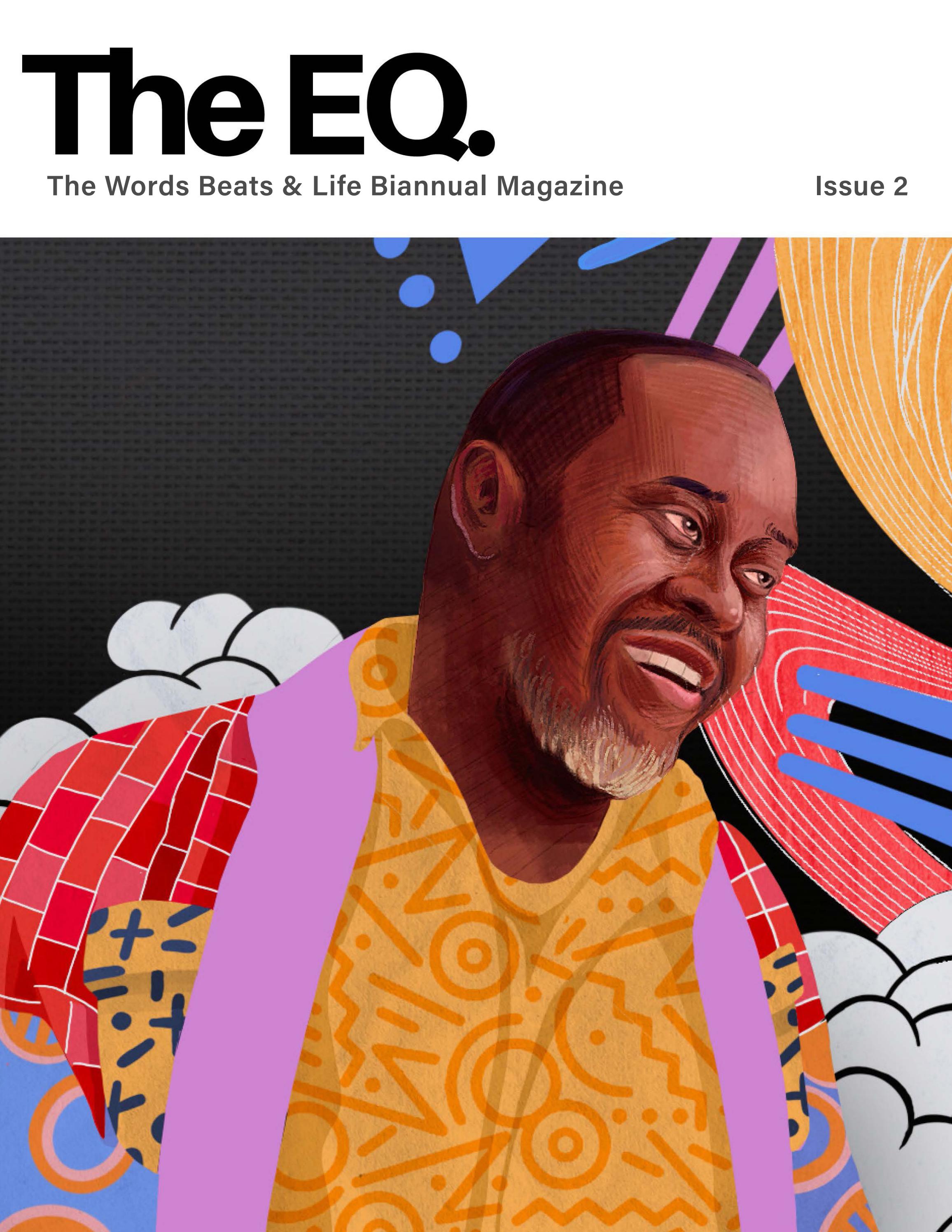 The EQ. Magazine: Issue 2 by Words Beats & Life (Publishing) - Issuu