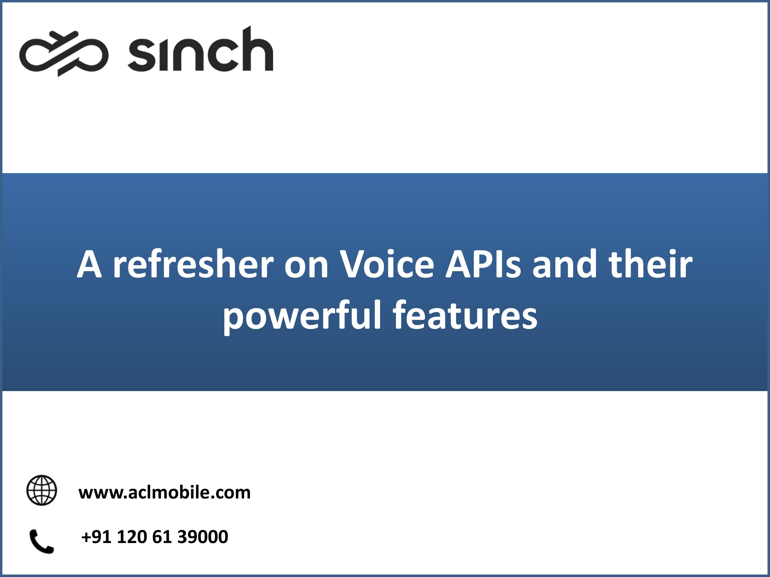 A refresher on Voice APIs and their powerful features by Sinchvoice - Issuu