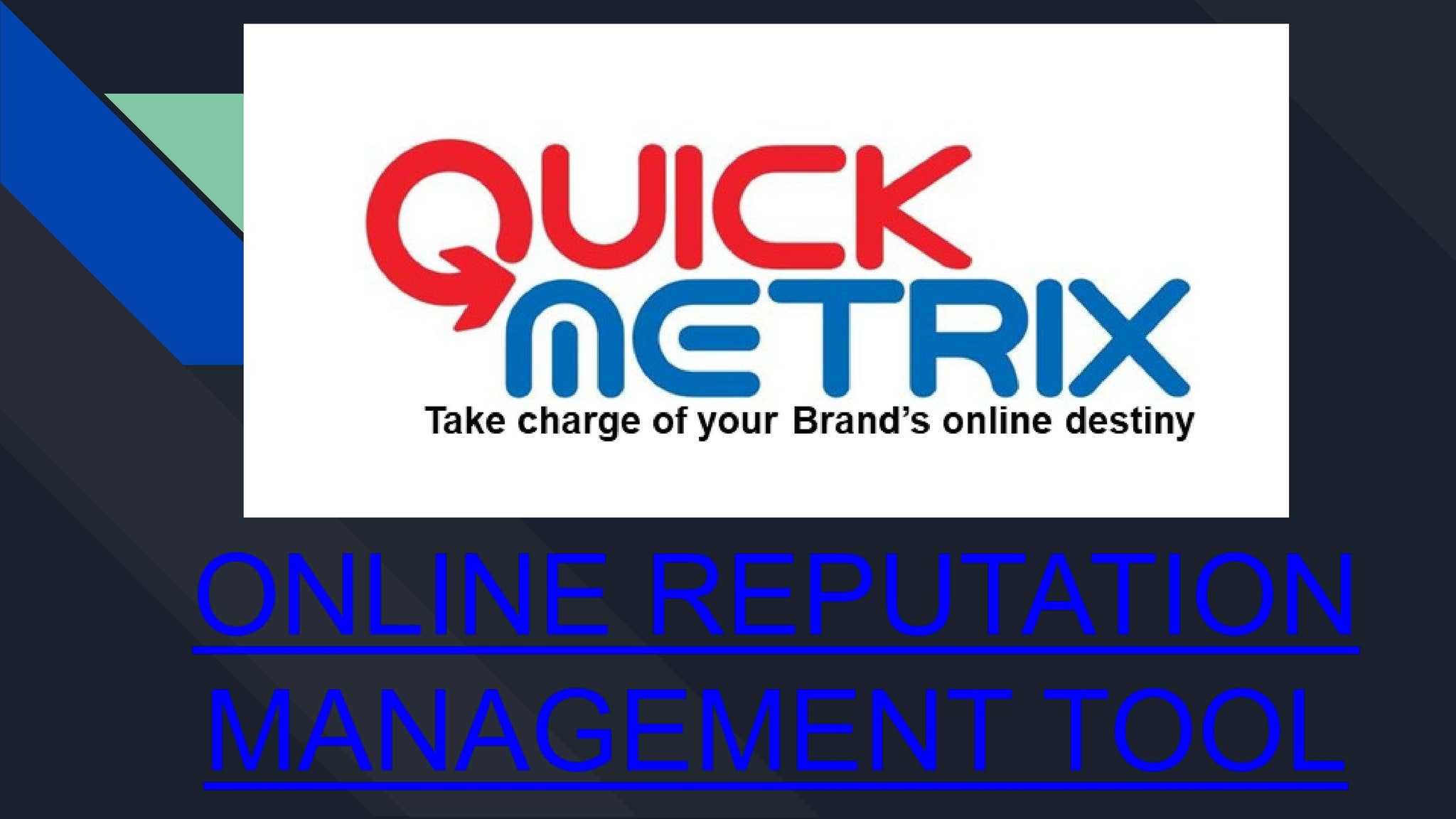 Online Reputation Management Tool - QuickMetrix by Preeti Saini - Issuu