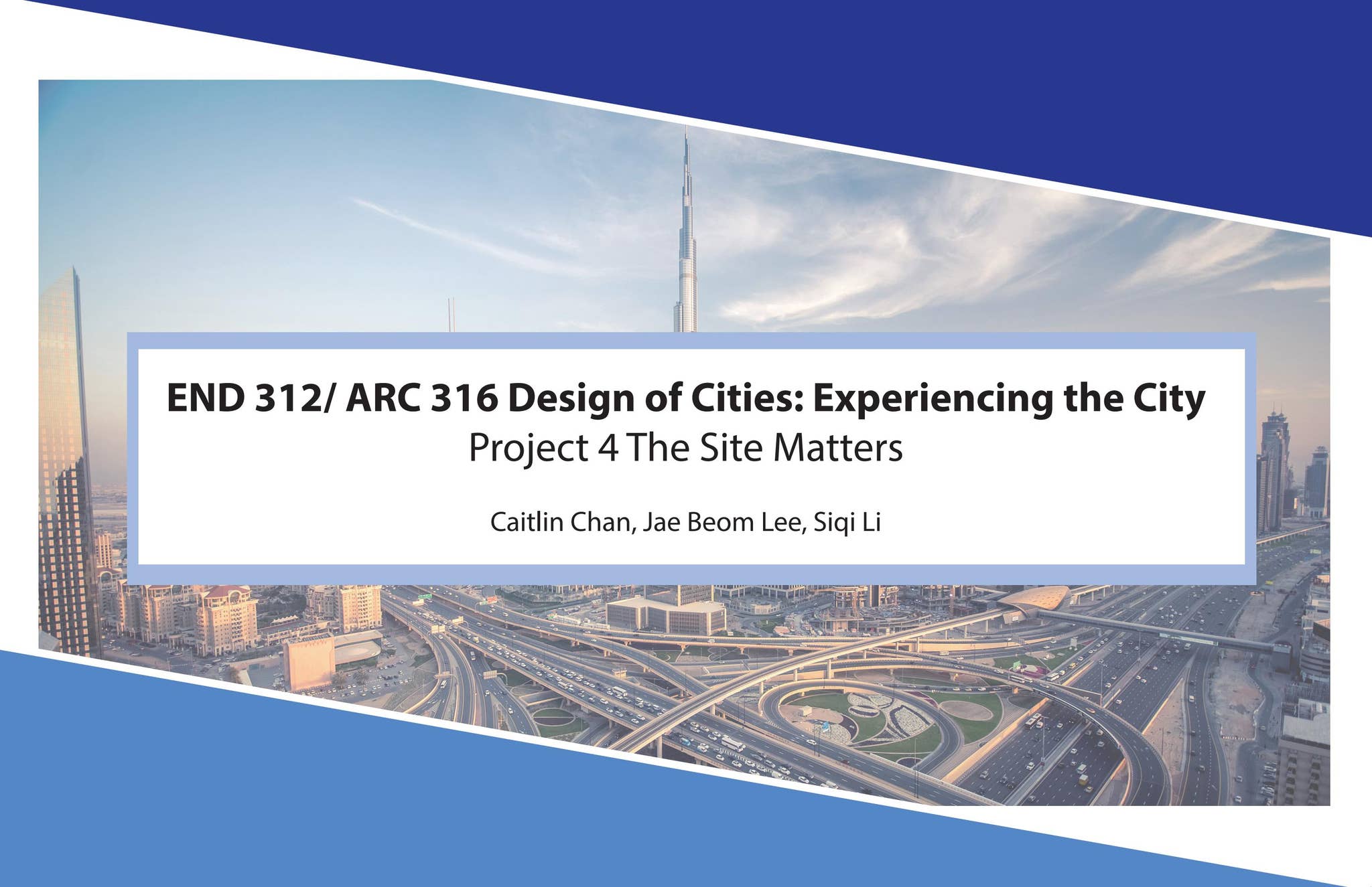 END312/ARC316 Experiencing the City: The Site Matters by Caitlin Chan ...