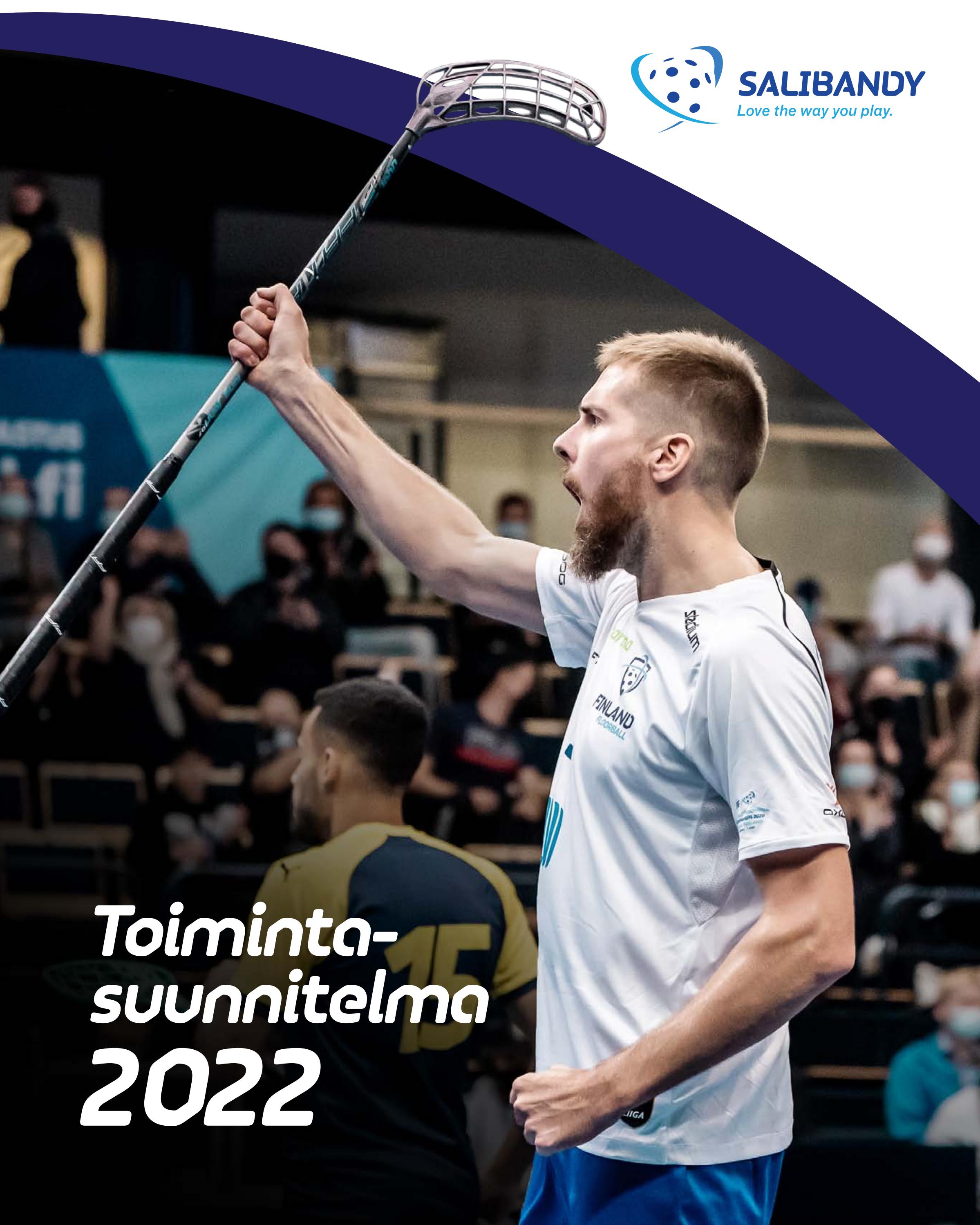 Toimintasuunnitelma 2022 by Suomen Salibandyliitto ry. - Issuu