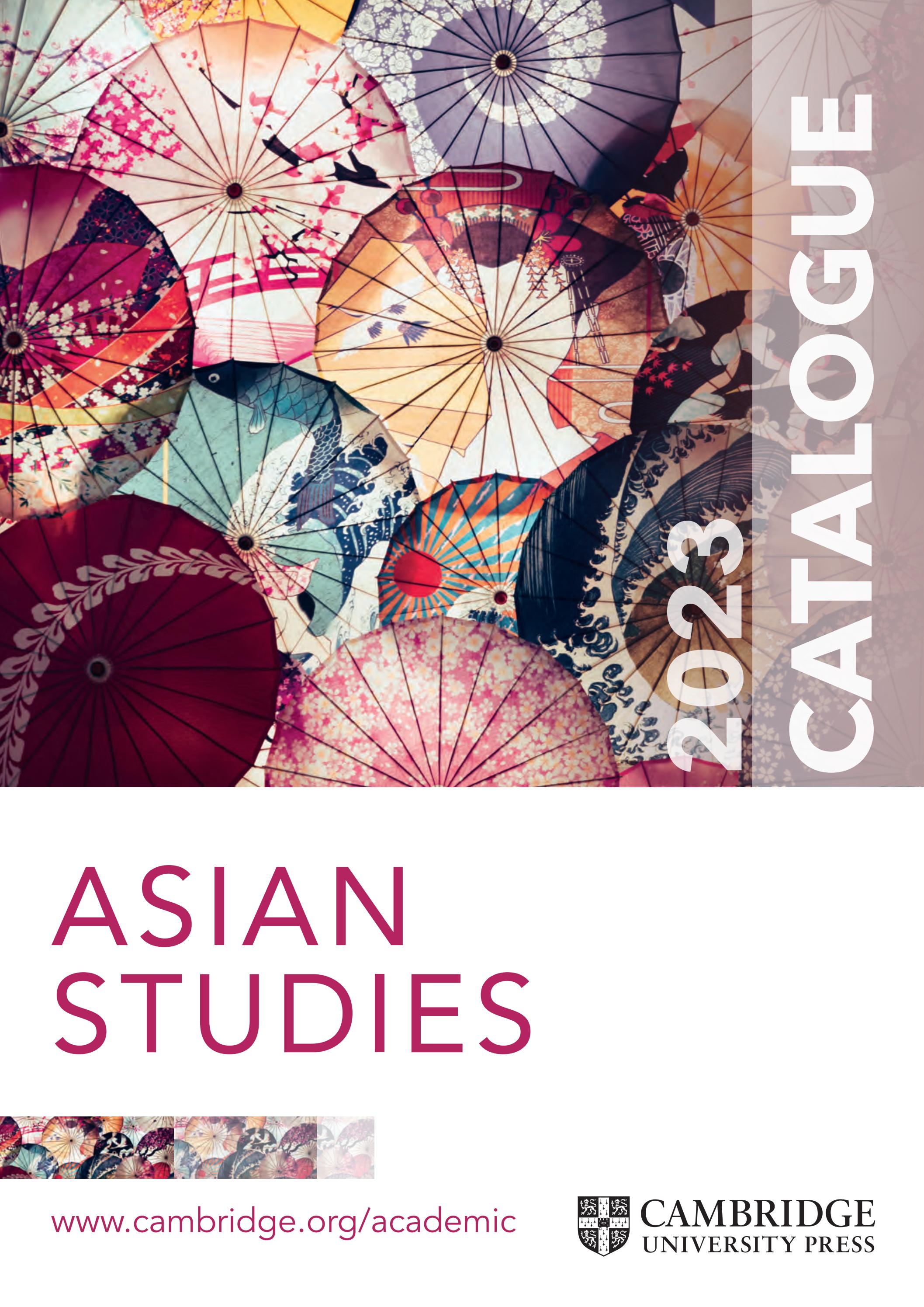 Asian Studies Catalogue 2023 by Cambridge University Press, Asia - Issuu