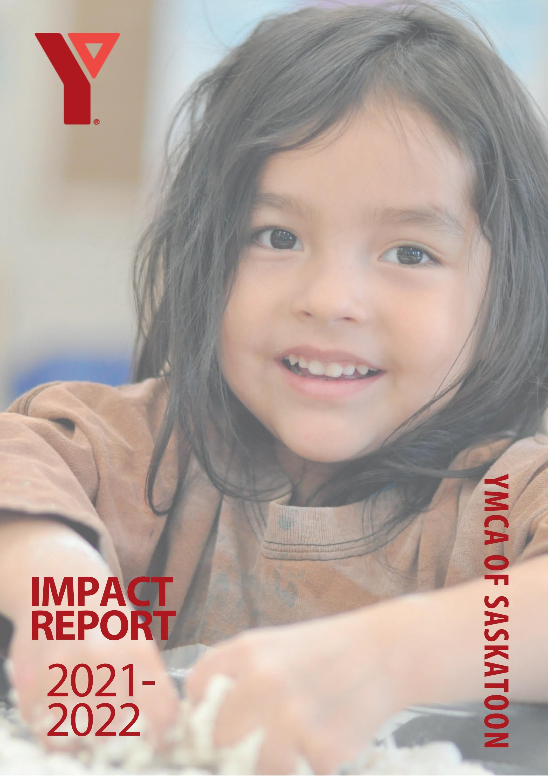 YMCA of Saskatoon IMPACT Report 2021_2022 by YMCA of Saskatoon - Issuu