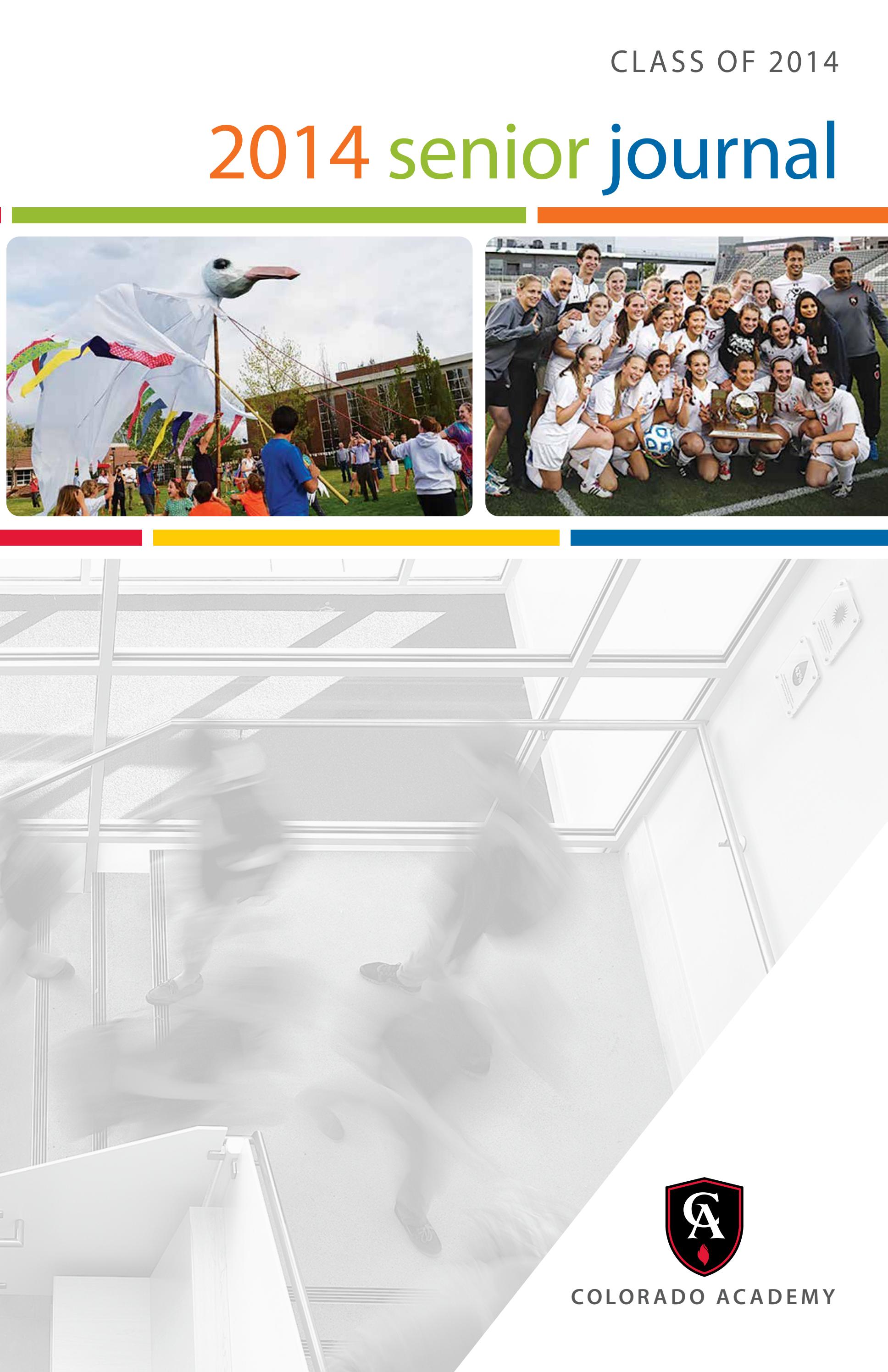 CA Senior Journal - Class of 2014 by Colorado Academy - Issuu