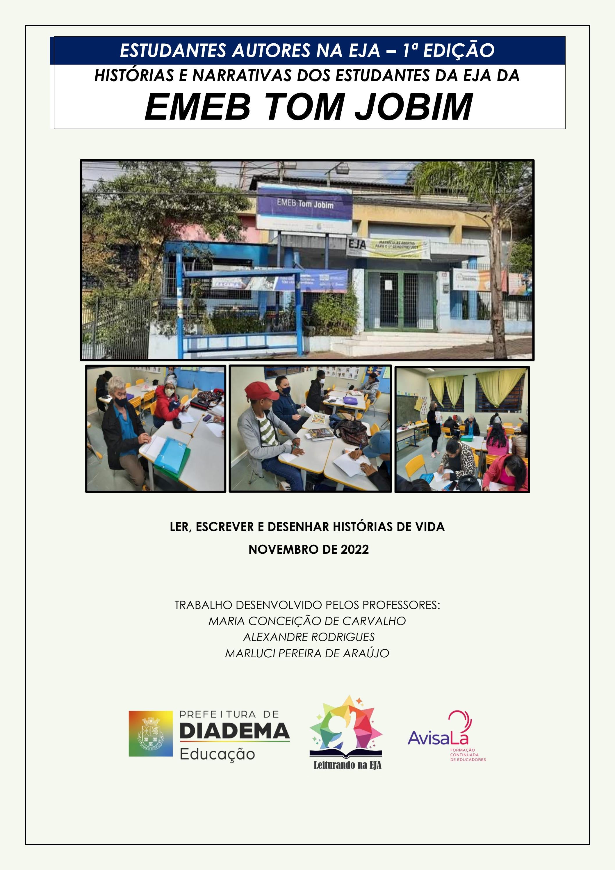 EMEB Tom Jobim - Histórias e Narrativas dos Estudantes da EJA by ...