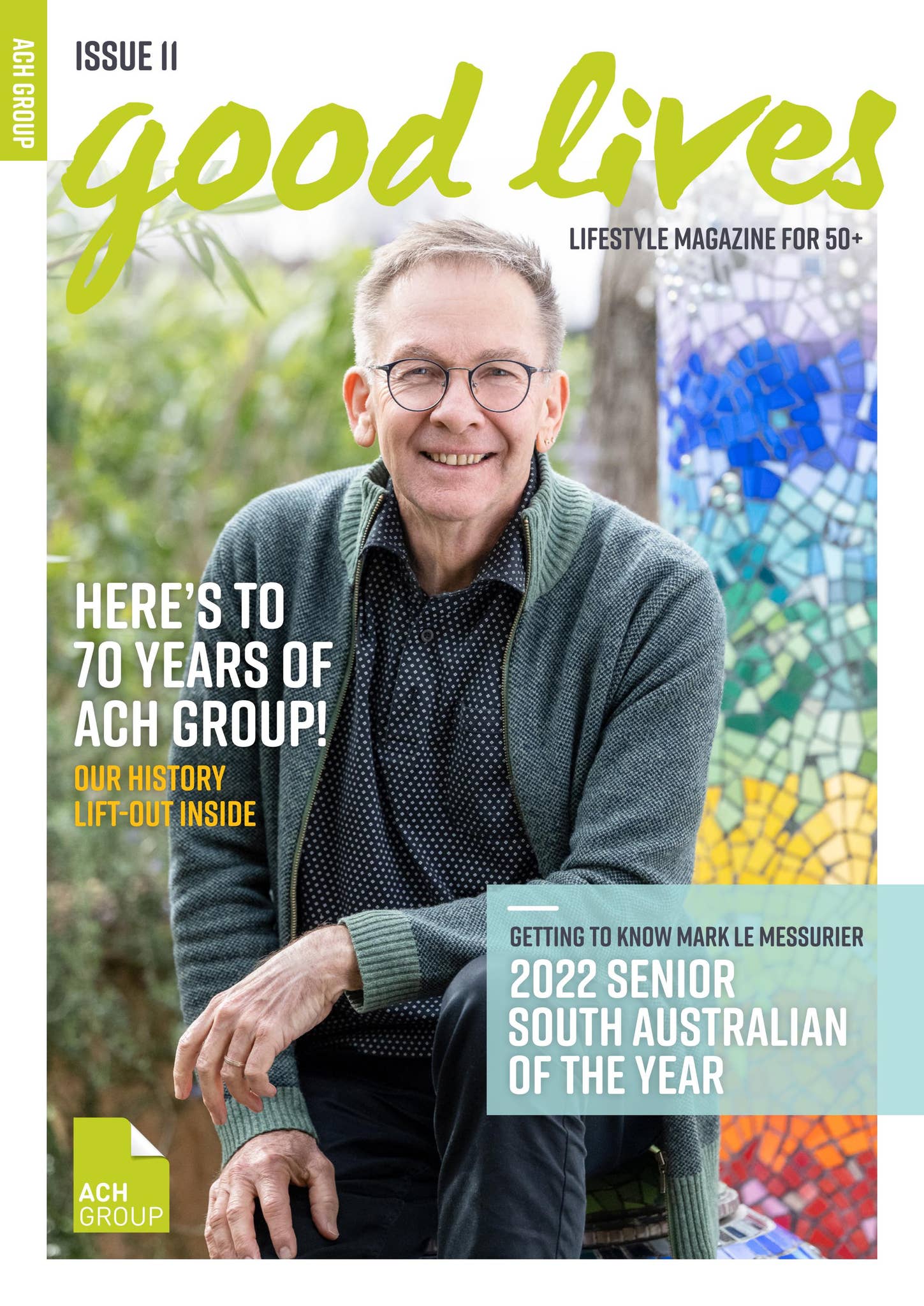 ACH Group Good Lives Magazine - Issue 11 by ACH Group - Issuu