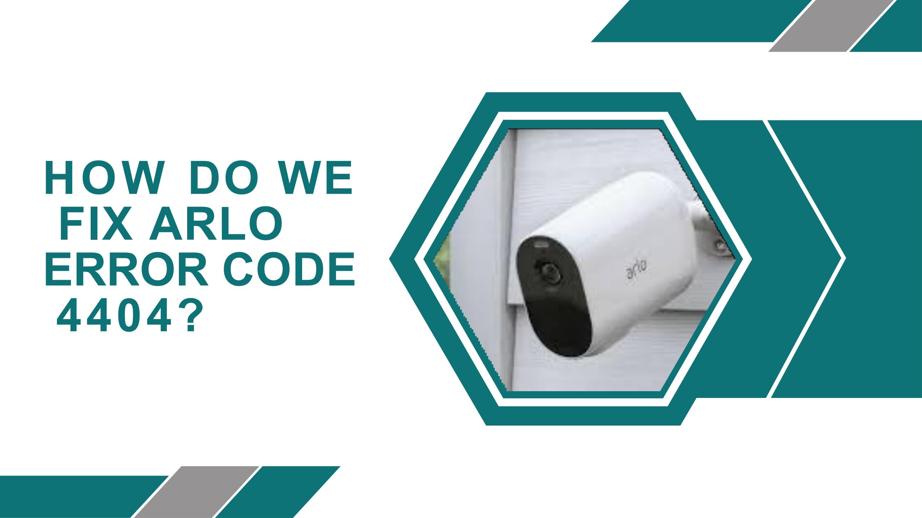 Troubleshoot Arlo Error Code 4404 By Jacobmartin717 Issuu Troubleshoot Arlo Error Code 4404 By Jacobmartin717 Issuu