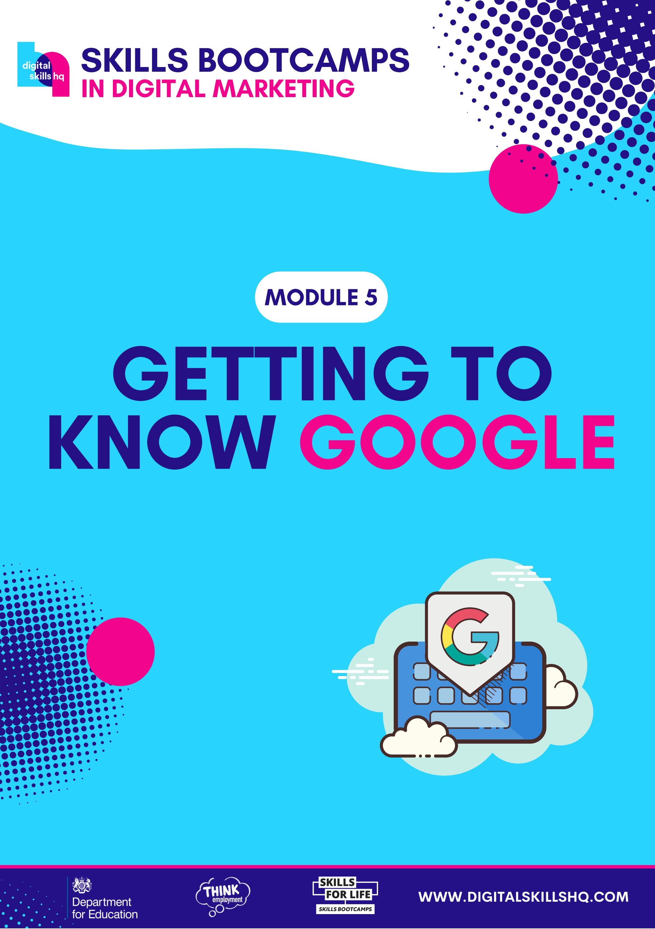 Module 5 - Getting to Know Google by think-employment - Issuu