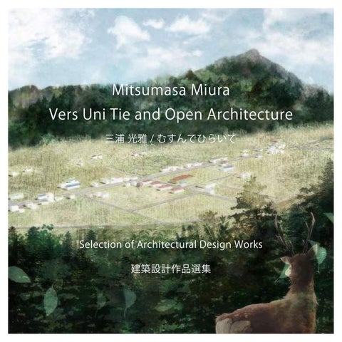 Mitsumasa Miura Vers Uni Tie and Open Architecture Selection of Architectural Design Works by 三浦 ...