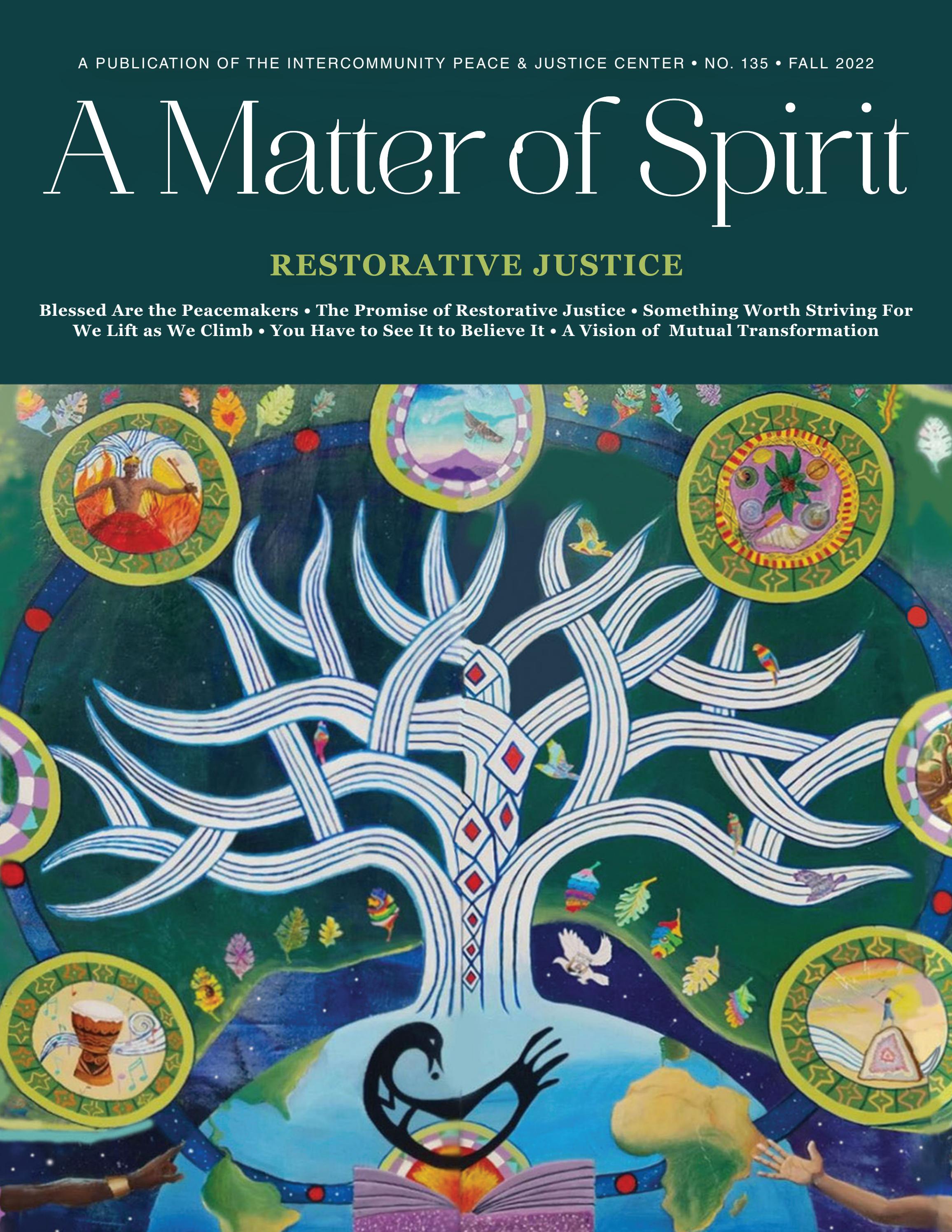 A Matter of Spirit Fall 2022 – Restorative Justice by Intercommunity ...