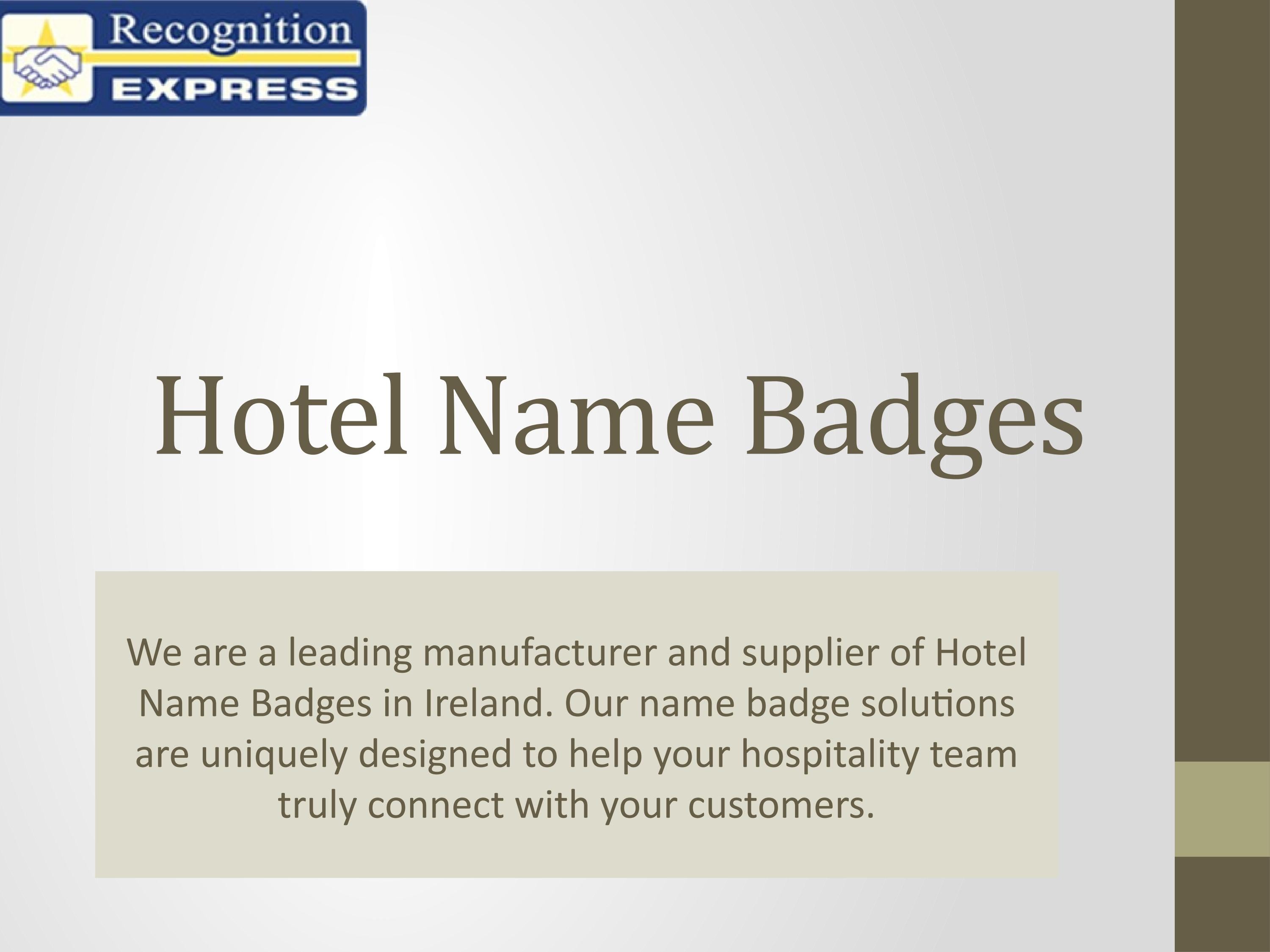 Hotel Name Badges by Recognitionexpress - Issuu