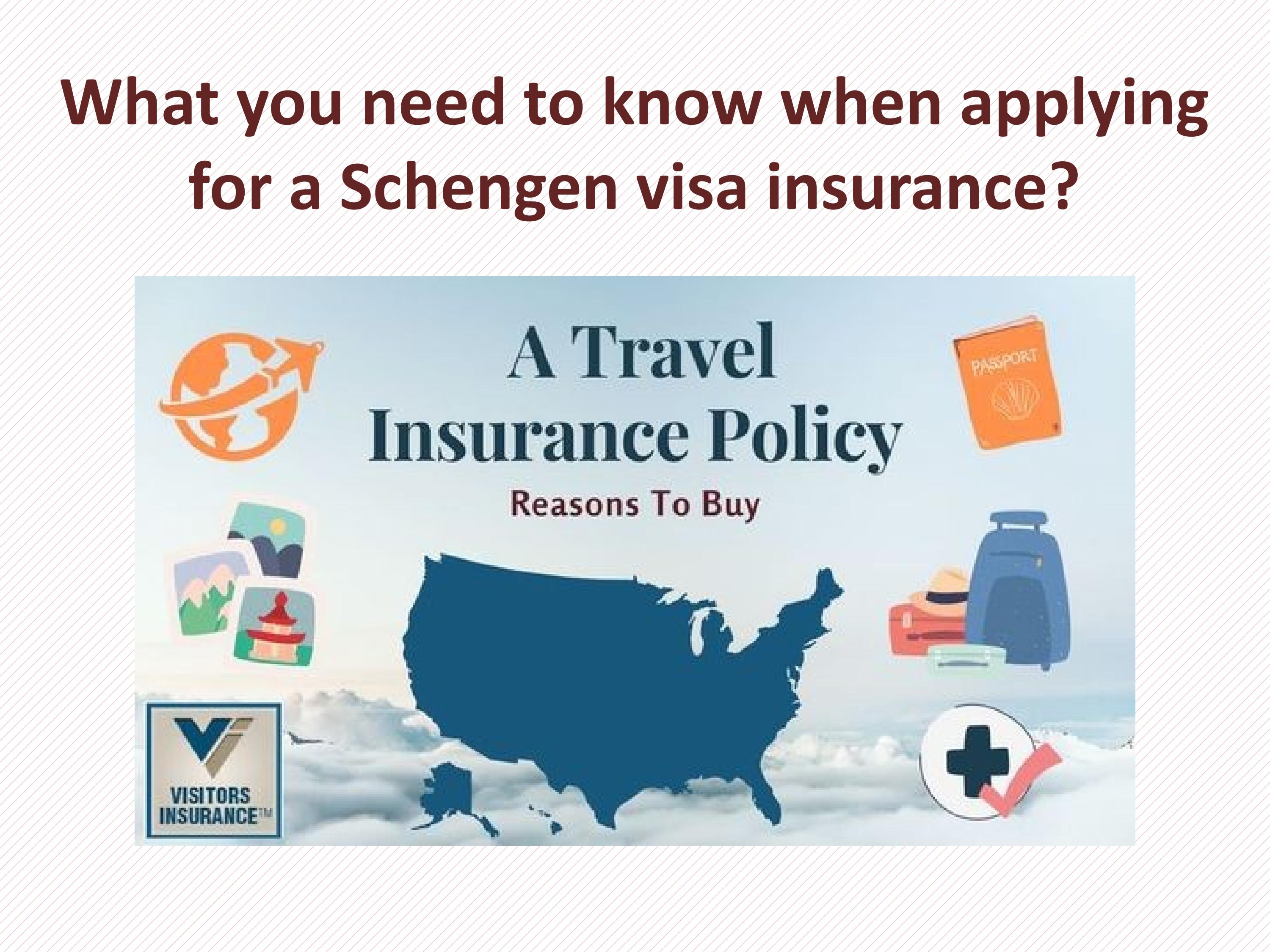 What you need to know when applying for Schengen Visa Insurance? by ...